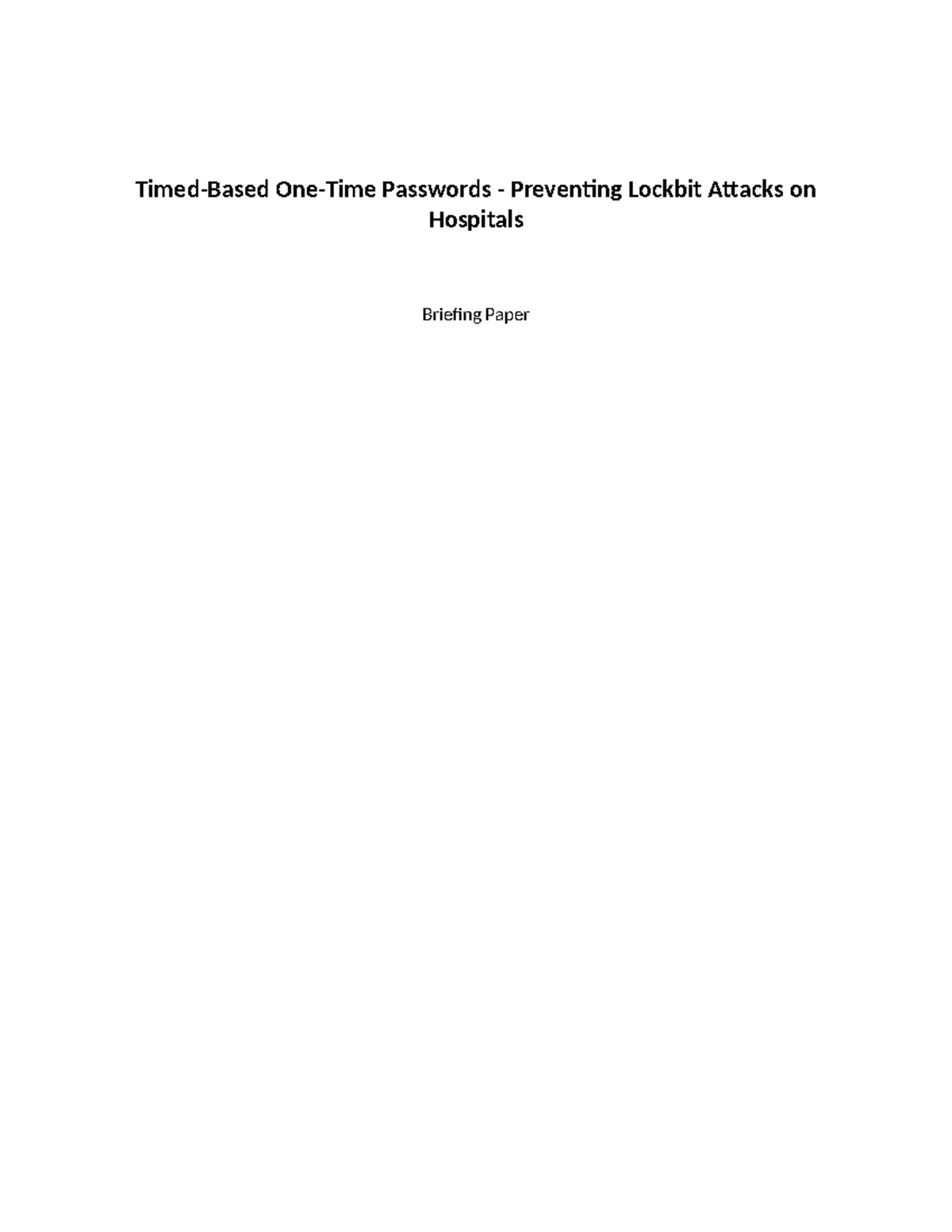 Assignment #5 - Report on Hospital Vulnerabilities - Timed-Based One-Time Passwords - Preventing ...