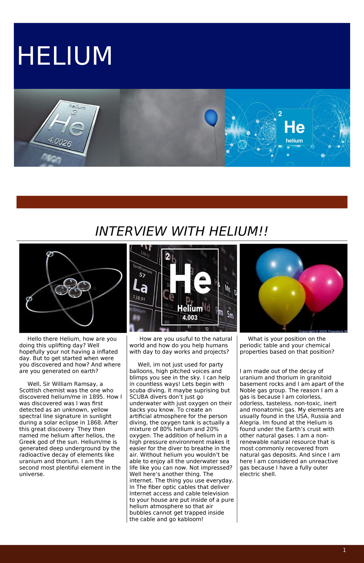 Atomic structure forces - 1 HELIUM INTERVIEW WITH HELIUM!! Hello there ...