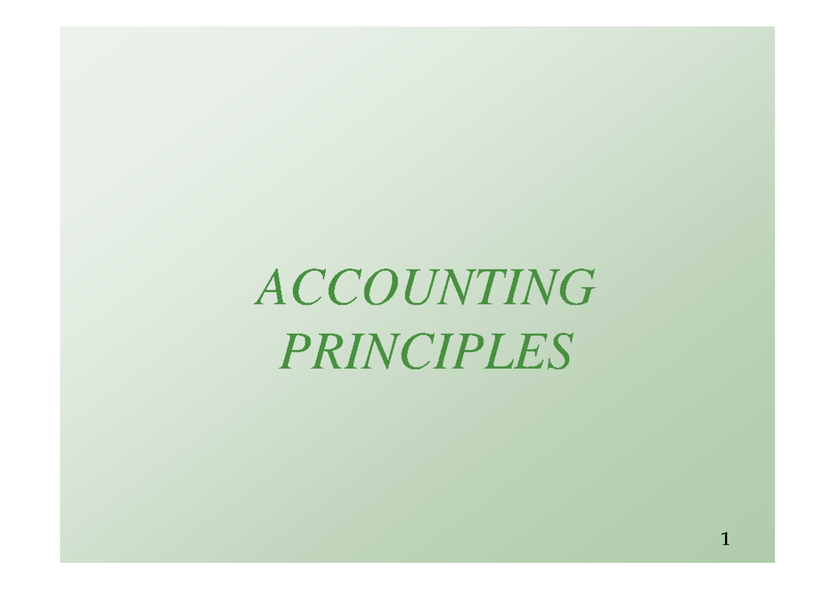 Topic 1 introduction - ACCOUNTING ACCOUNTING PRINCIPLES Today's Session ...