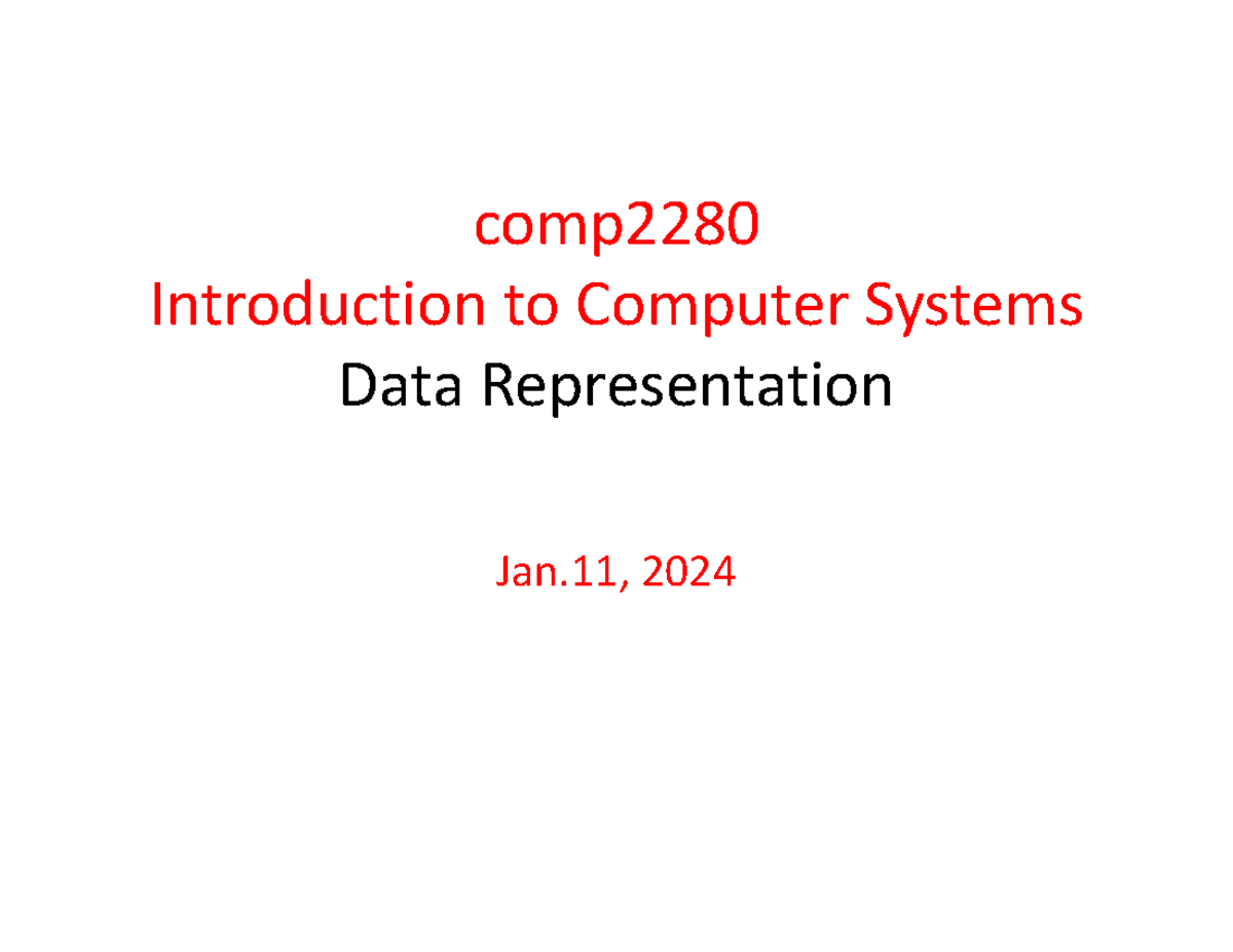 01 W24 c2280 Data Representation Jan1124 1by1 annotated - comp Introduction to Computer Systems ...