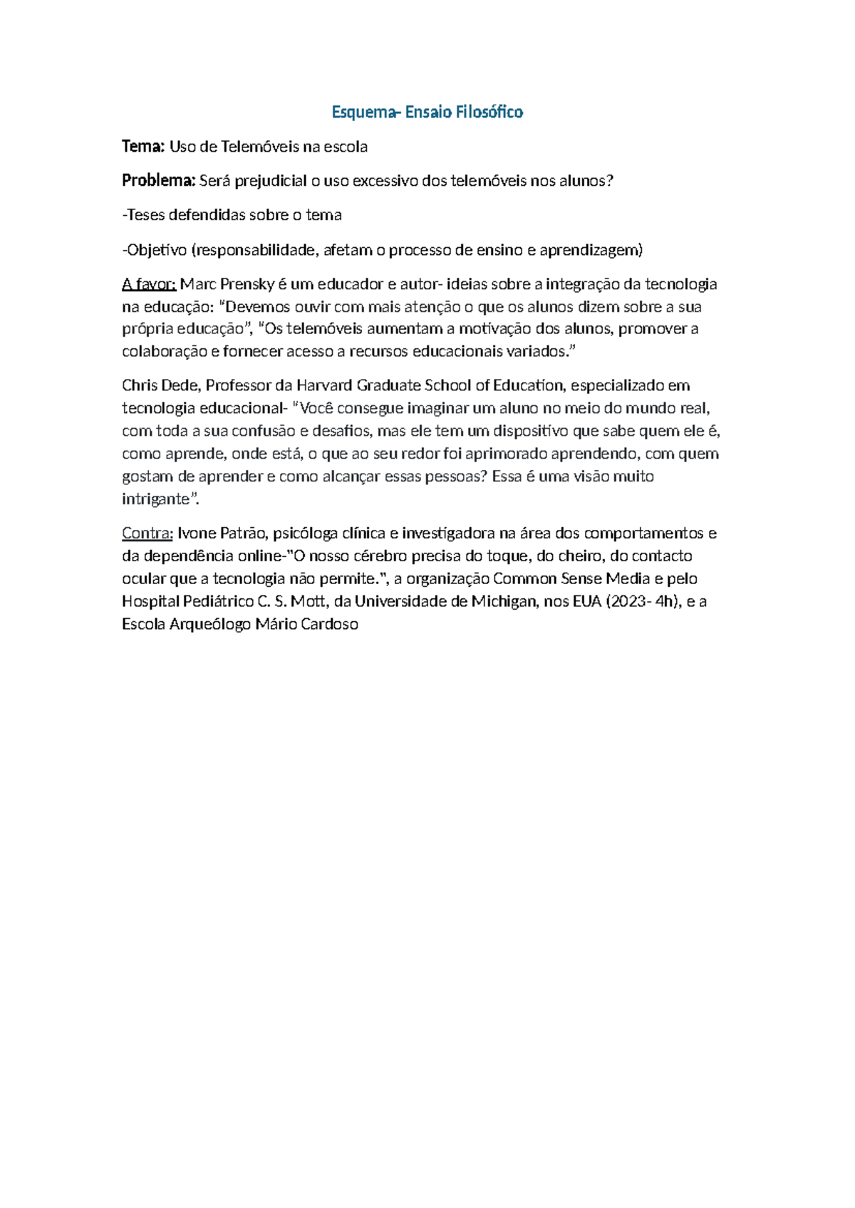 Esquema- Ensaio Filosófico - Esquema- Ensaio Filosófico Tema: Uso de ...