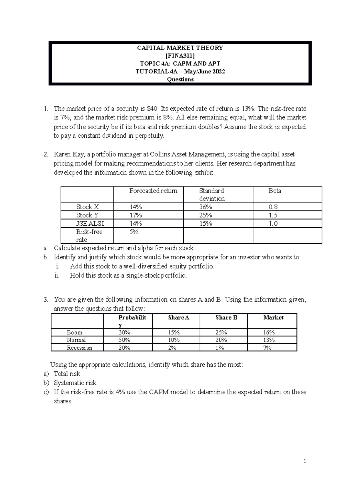 Tutorial 4A Questions 2022 - CAPITAL MARKET THEORY [FINA311] TOPIC 4A: CAPM AND APT TUTORIAL 4A ...
