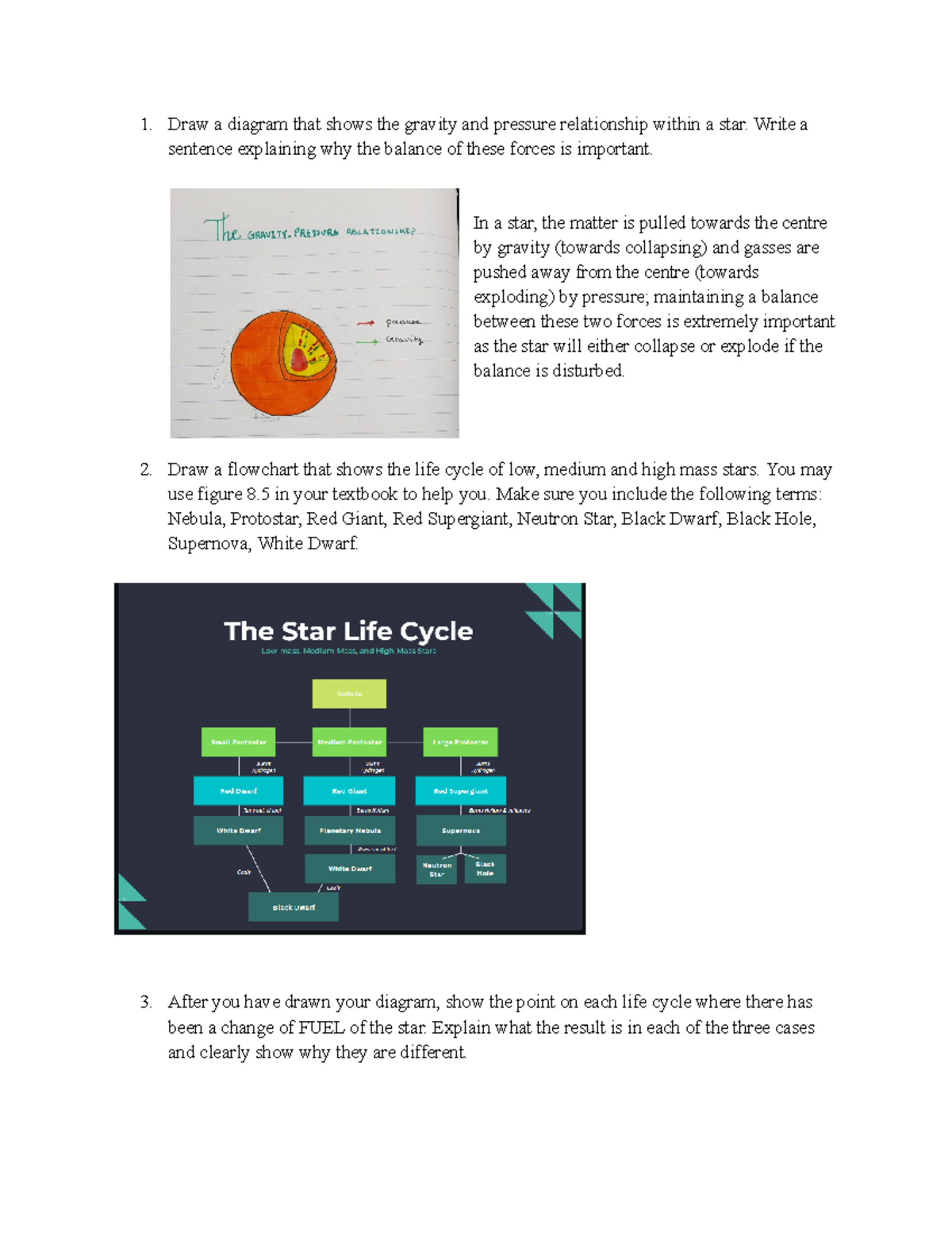 Star Life Cycle - Draw a diagram that shows the gravity and pressure ...