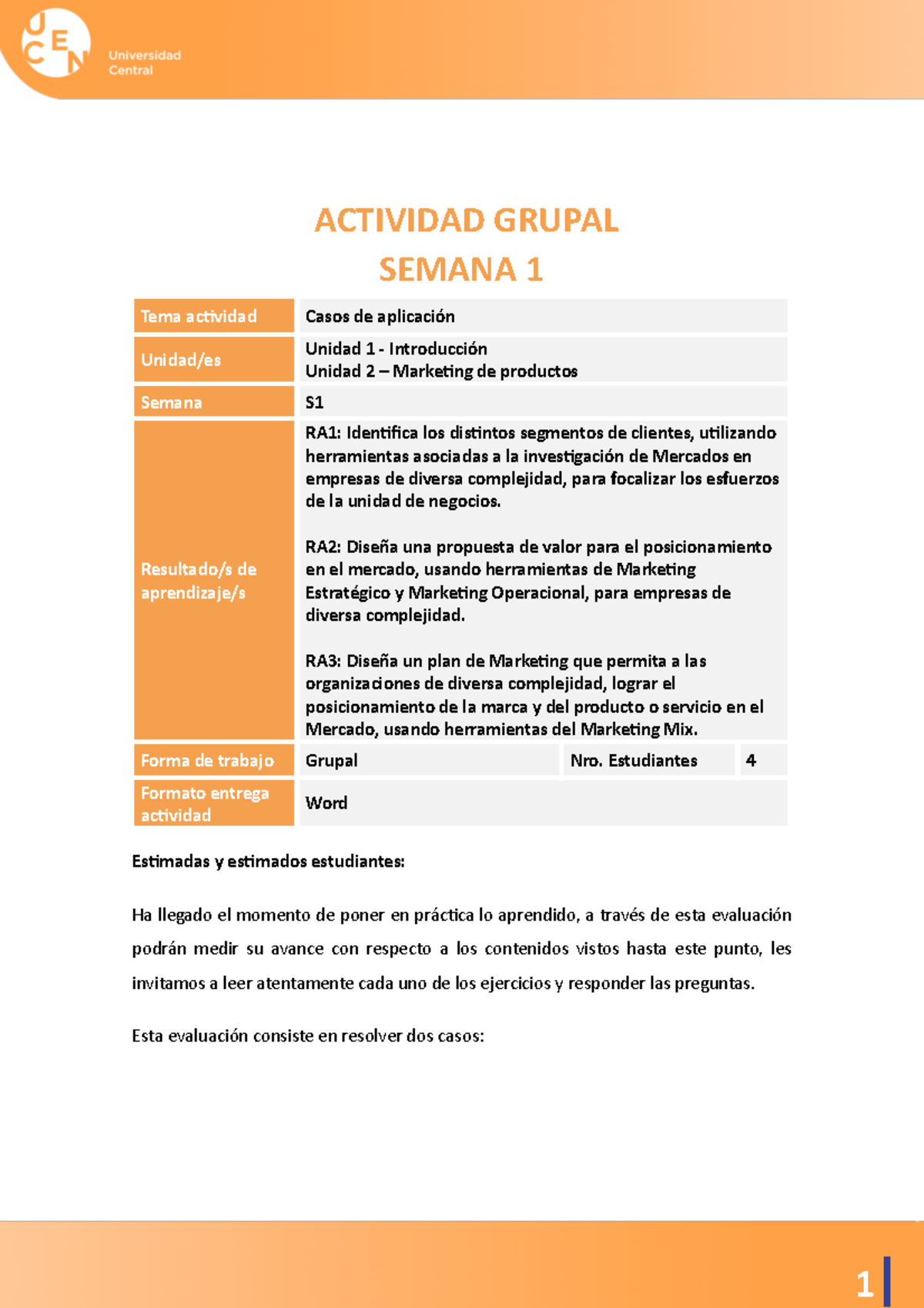 Actividad sumativa semana 1 - ACTIVIDAD GRUPAL SEMANA 1 Tema ac'vidad Casos de aplicación Unidad ...