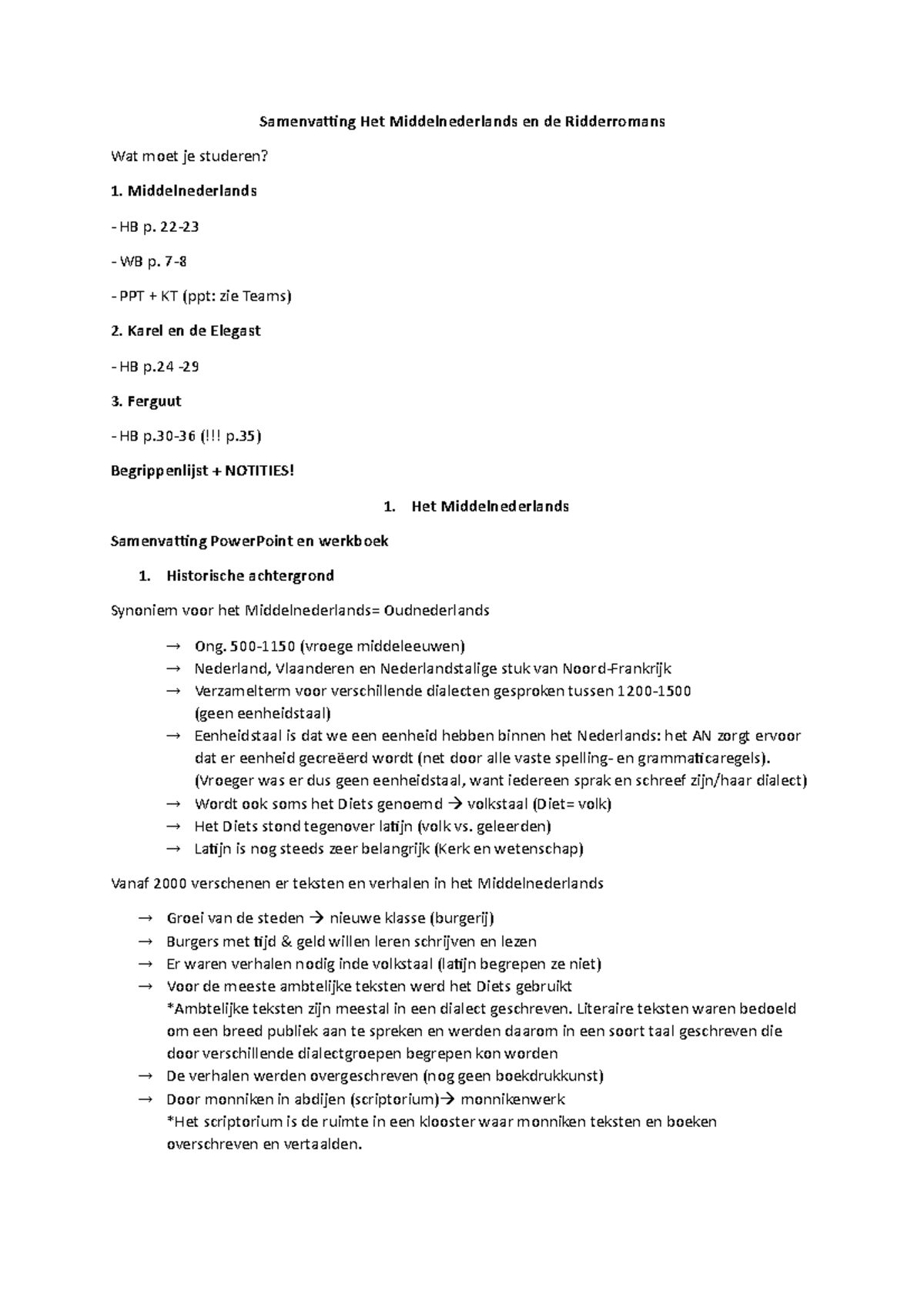 Samenvatting middelnederlands - Samenvatting Het Middelnederlands en de ...
