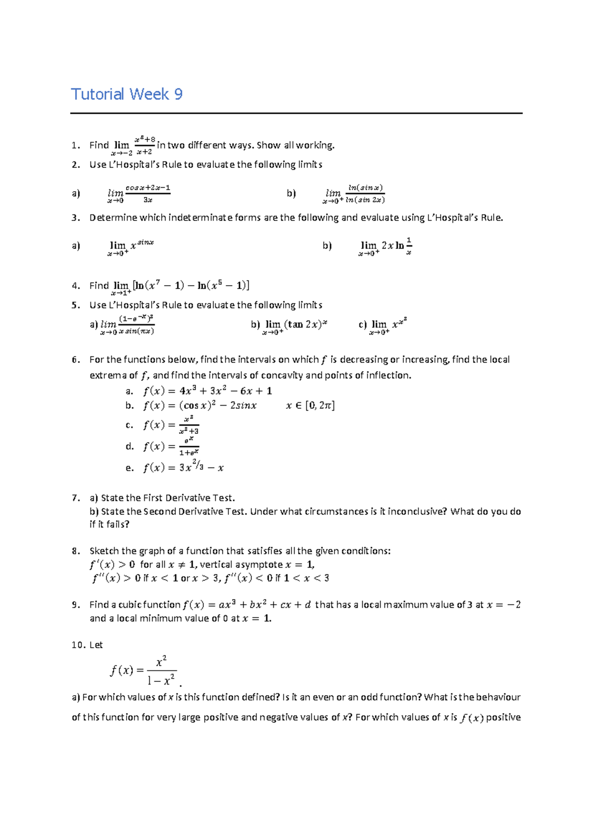 Tutorial Week 9 Questions - Tutorial Week 9 Find lim 𝑥→− 2 𝑥 3 8 𝑥+ 2 in two different ways ...
