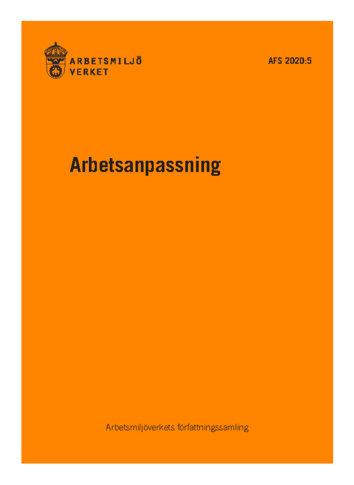 Arbetsanpassning-afs2020 5 - AFS 2020: Arbetsanpassning ...