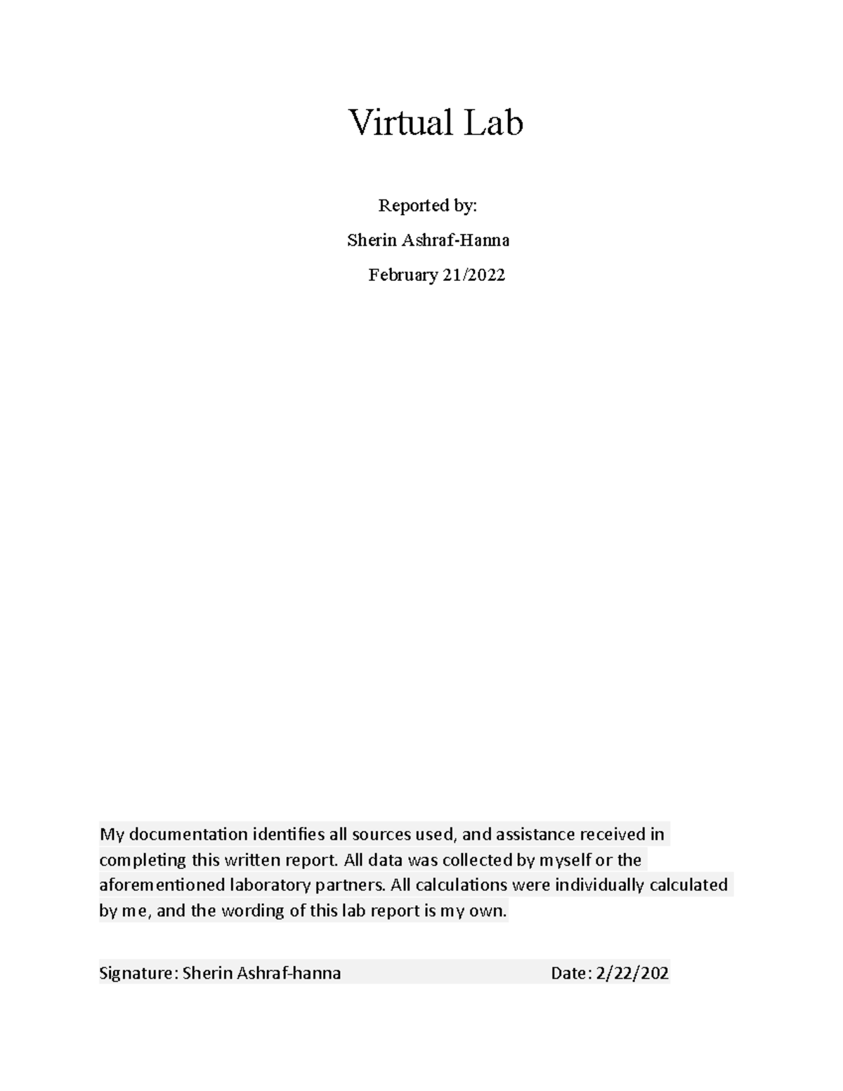 Virtual Lab report - Virtual Lab Reported by: Sherin Ashraf-Hanna ...