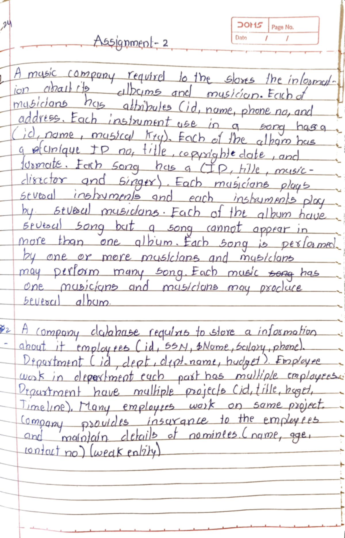 Dbms 2 - DBMS - DOMS Page No. Assignment 2 Date A music company requirel to the stores the ion ...