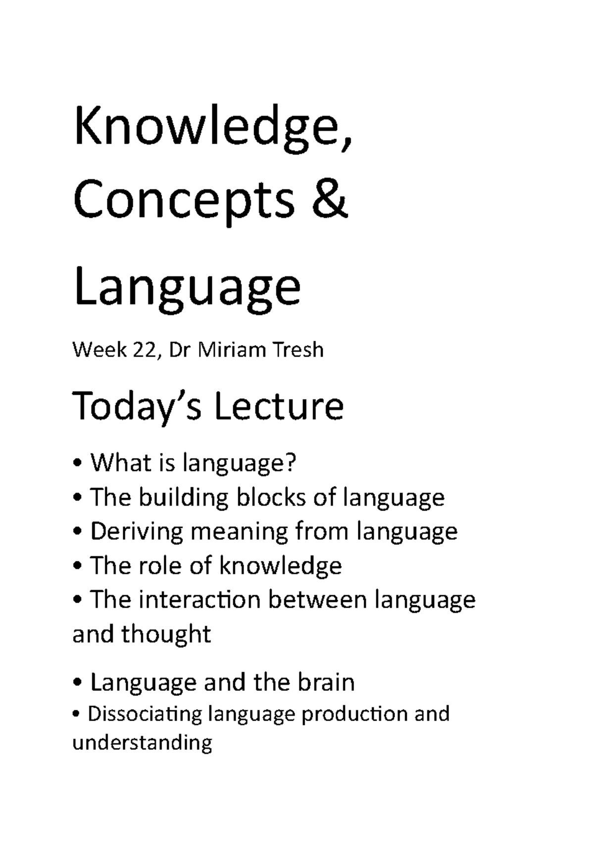 Knowledge - Knowledge, Concepts & Language Week 22, Dr Miriam Tresh ...