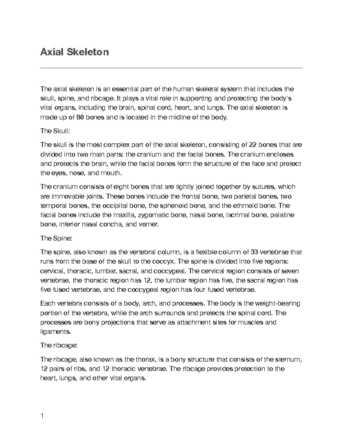 Axial Skeleton - Axial Skeleton The axial skeleton is an essential part ...