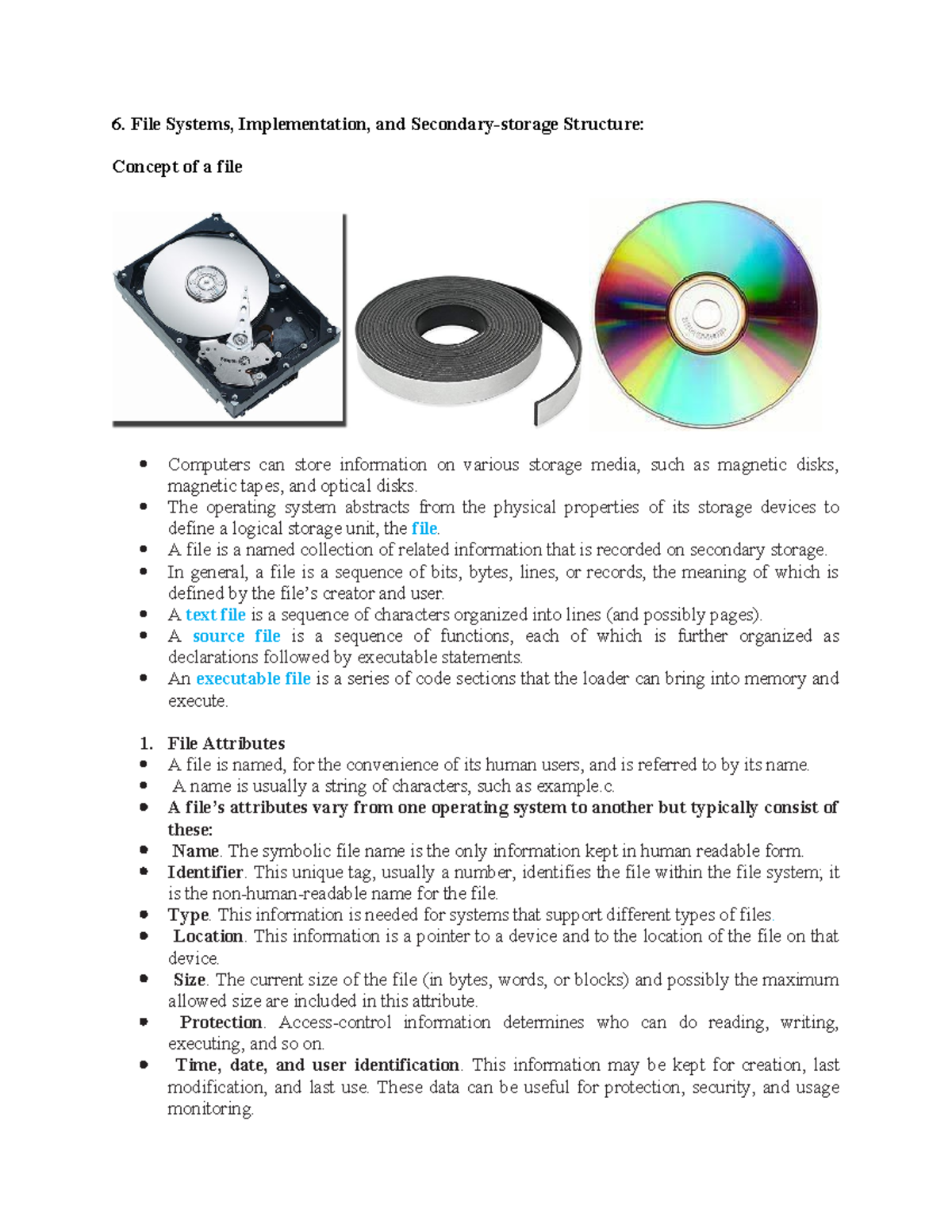 Unit-6 - 6. File Systems, Implementation, and Secondary-storage Structure: Concept of a file ...