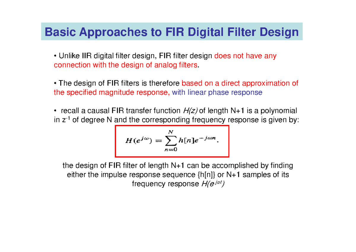 18- FIR1 - fhzdhz - Basic Approaches to FIR Digital Filter Design • Unlike IIR digital filter ...