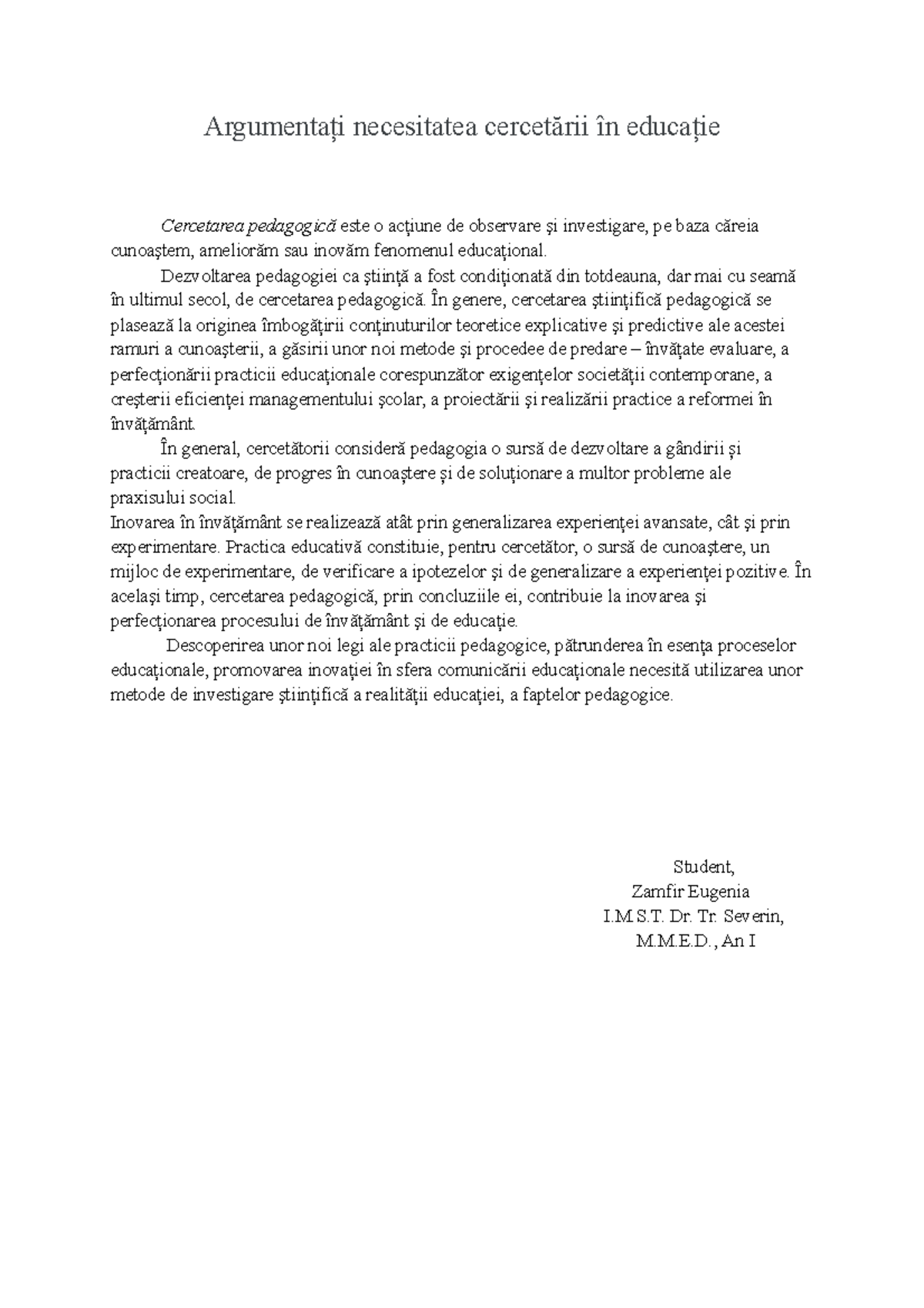 Argumentarea cercetari stiintifice-Zamfir Eugenia An I - Argumentați ...