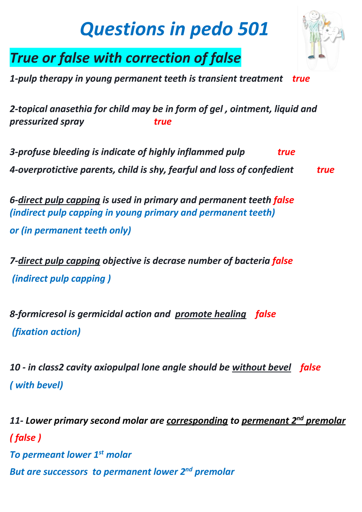 a summariy and question for pedo 501 - Questions in pedo 501 True or false with correction of ...