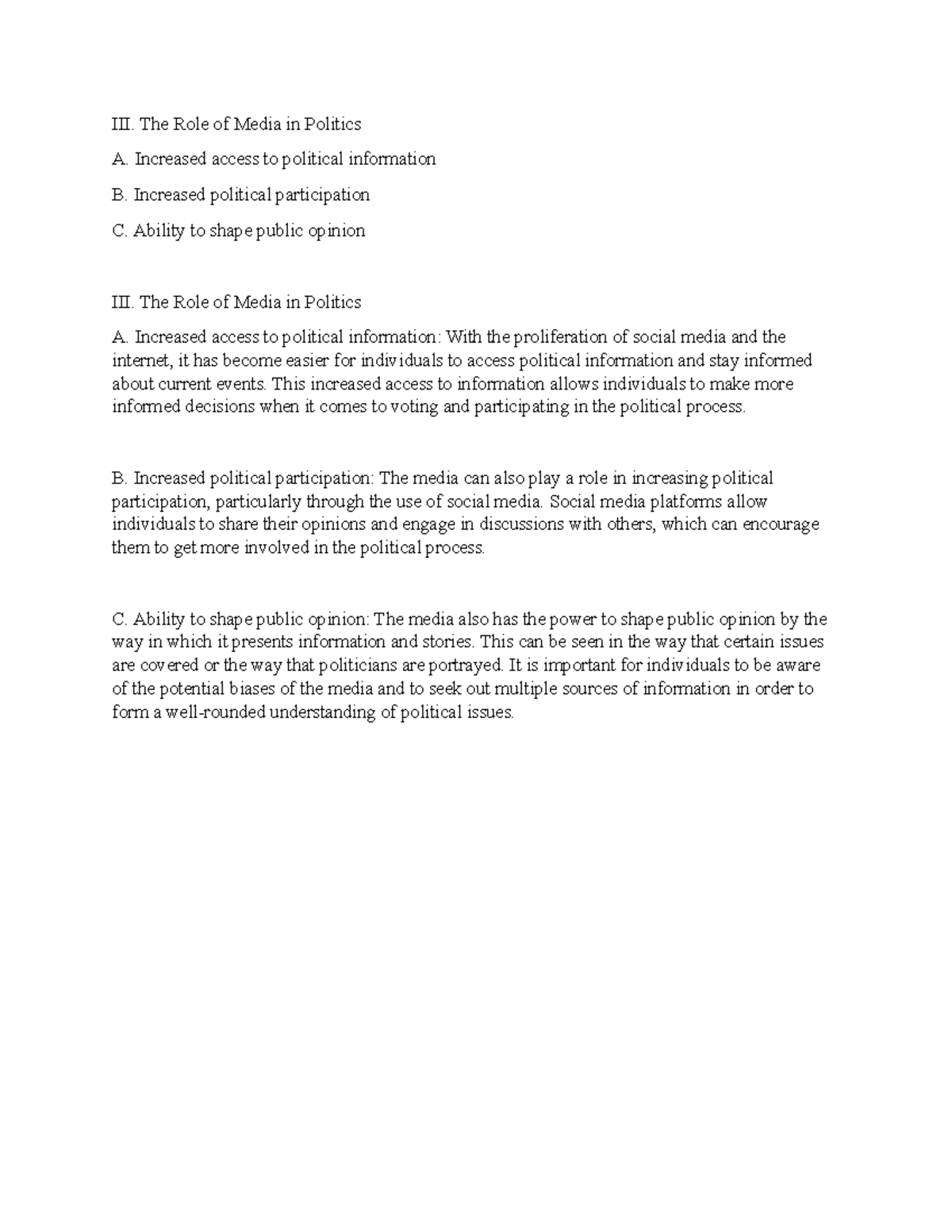 The media 3 - III. The Role of Media in Politics A. Increased access to ...