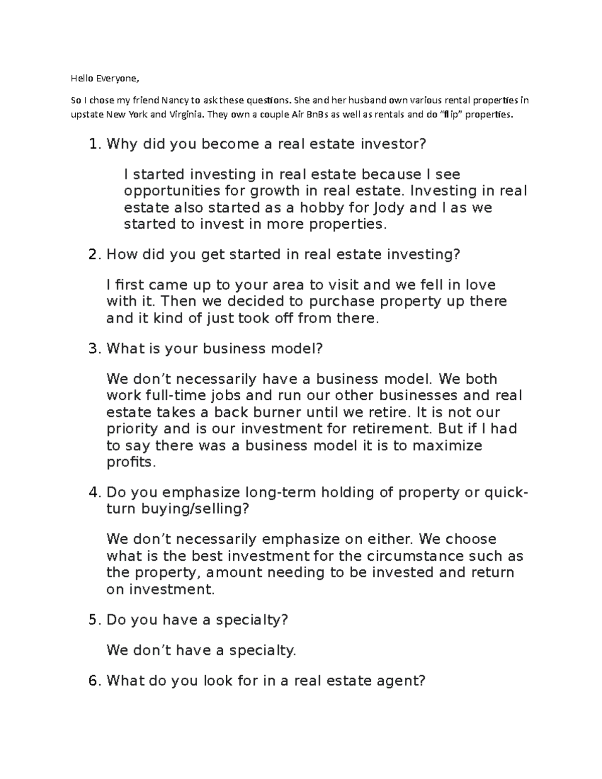 Disc 6-Real estate - Discussion 6 - Hello Everyone, So I chose my ...