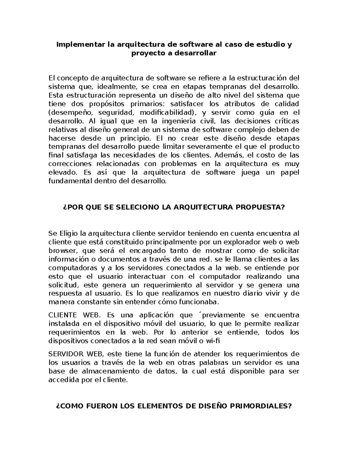 Implementar la arquitectura de software al caso de estudio y proyecto a desarrollar - Esta - Studocu