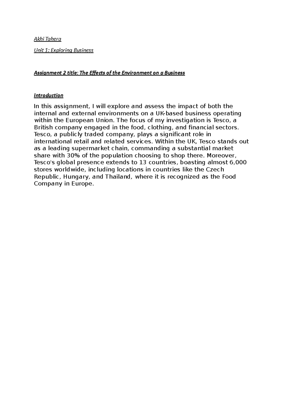 Unit 1 Assignment 2 - Akhi Tahera Unit 1: Exploring Business Assignment 2 title: The Effects of ...