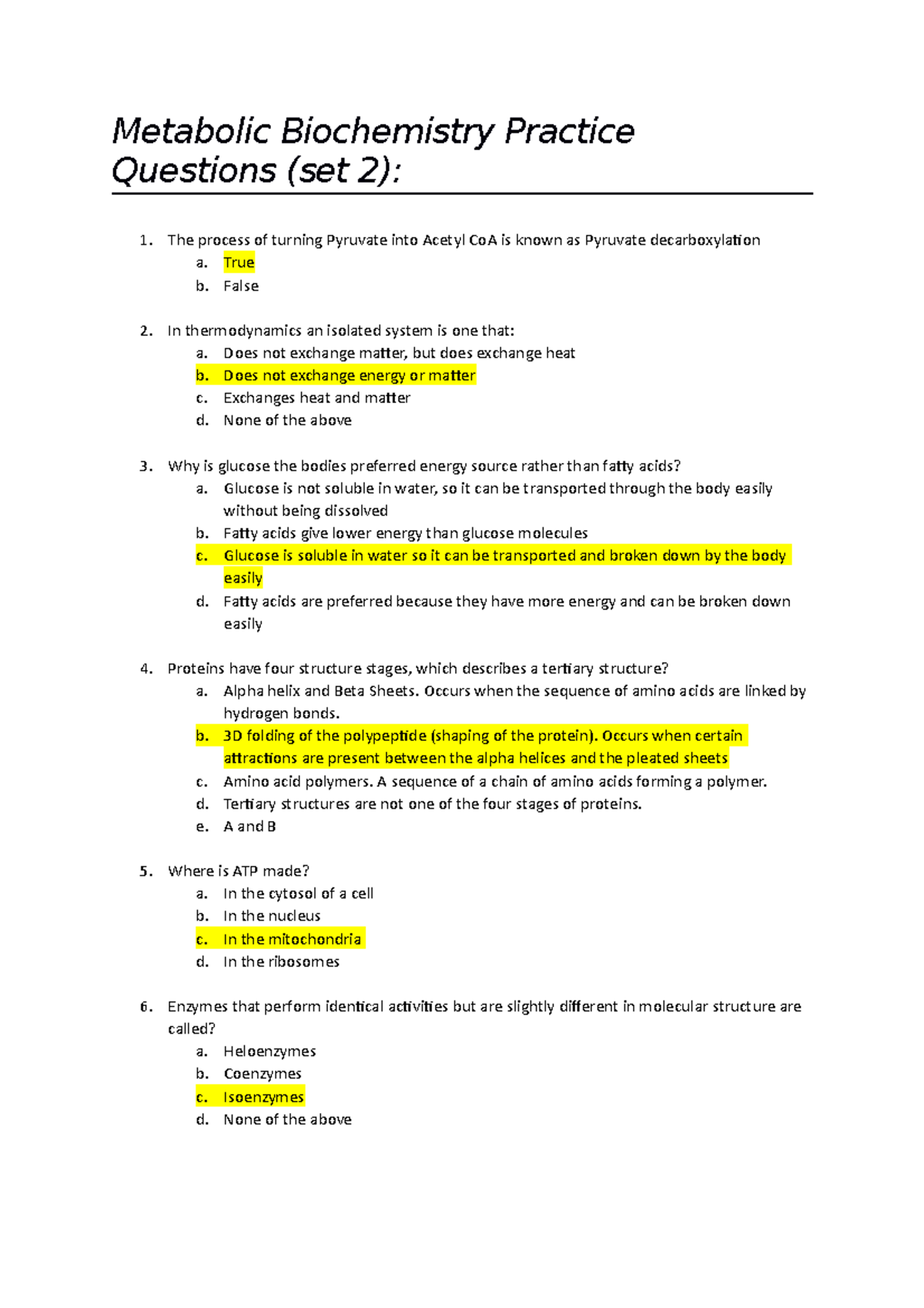 Metabolic Biochemistry Practice Questions 2 - True b. False In ...