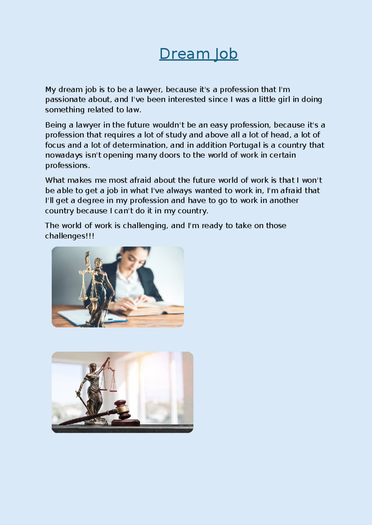 Ingles - wee - Dream Job My dream job is to be a lawyer, because it's a ...