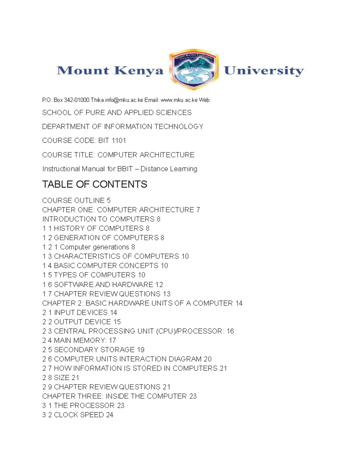 BIT 1101 Computer Architecture - P. Box 342-01000 Thika info@mku.ac Email: mku.ac Web: SCHOOL OF ...