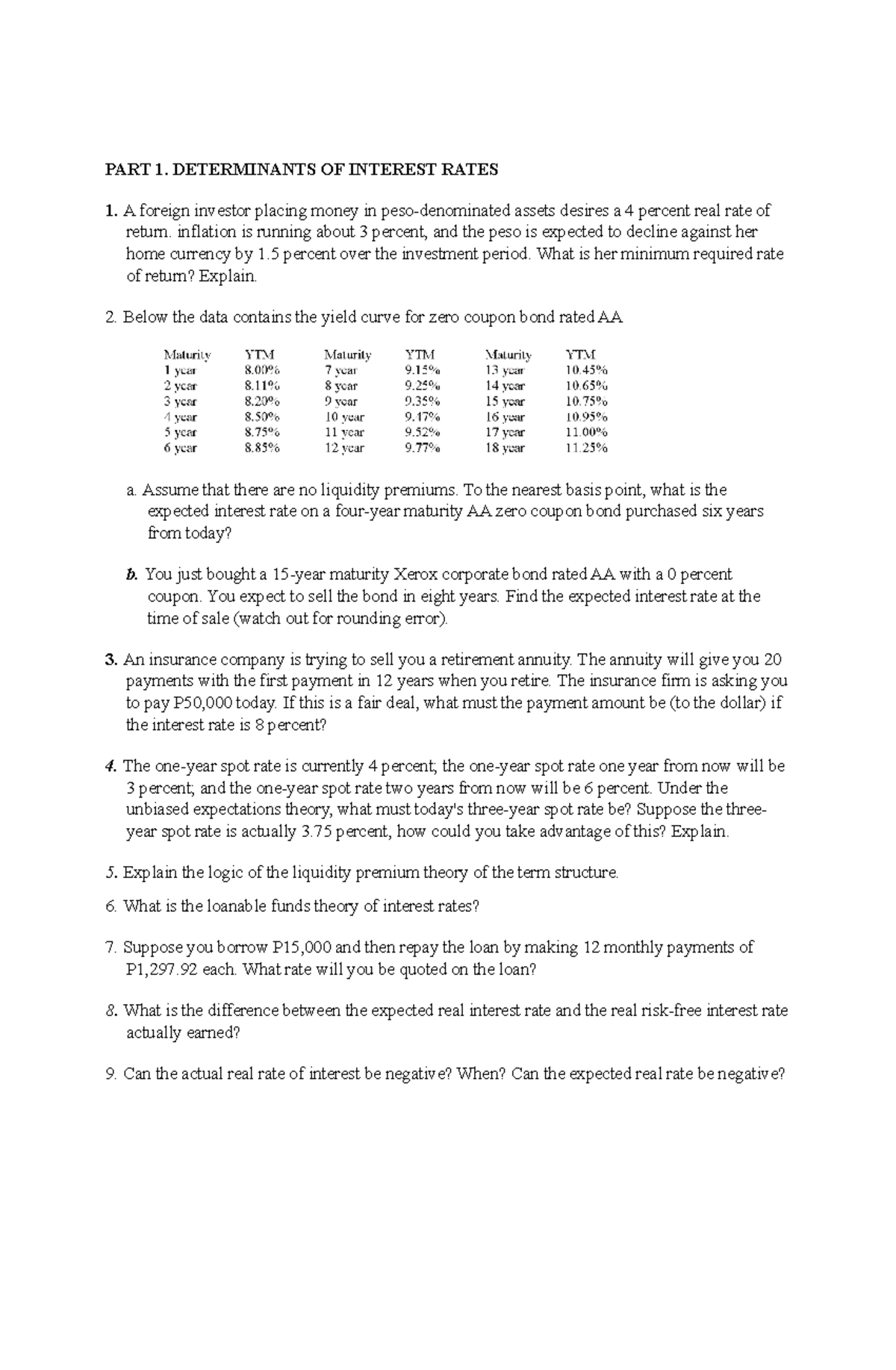 Assignment - PART 1. DETERMINANTS OF INTEREST RATES A foreign investor ...