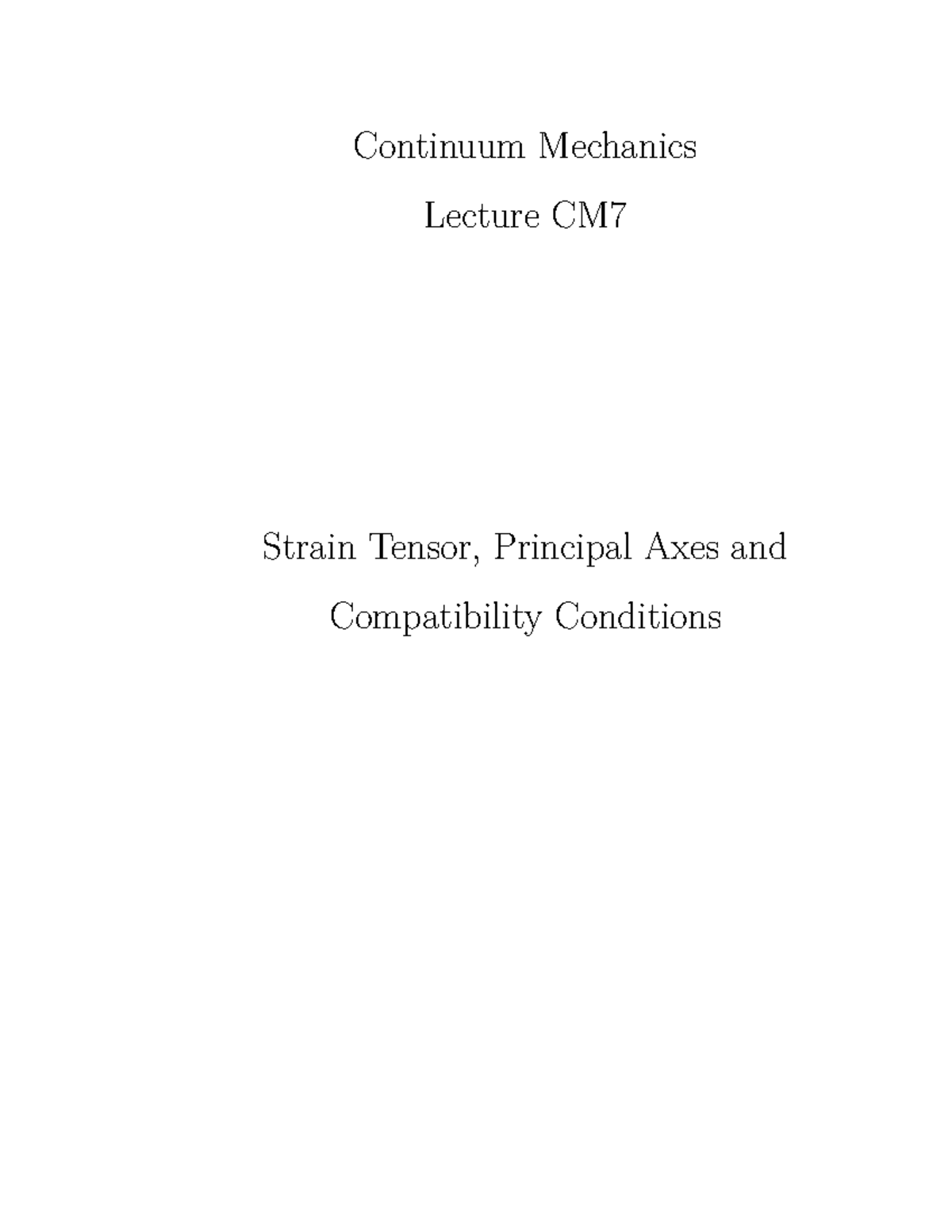 CM7 - Continuum Mechanics notes - Continuum Mechanics Lecture CM Strain ...