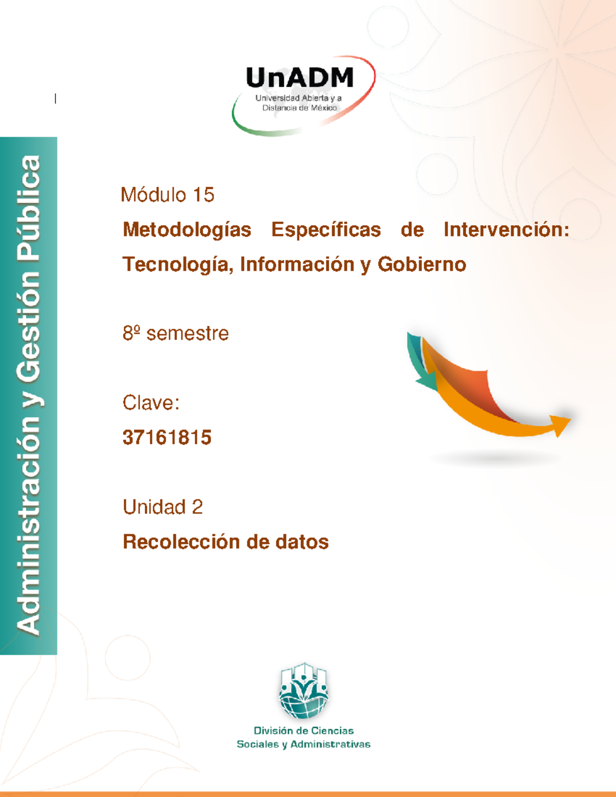 AGP M15 U2 GA 2024 1 - | Módulo 15 Metodologías Específicas de Intervención: Tecnología ...