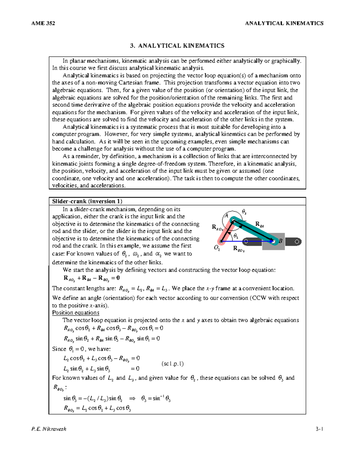 3 Analytical kinematics - 3. ANALYTICAL KINEMATICS In planar mechanisms, kinematic analysis can ...