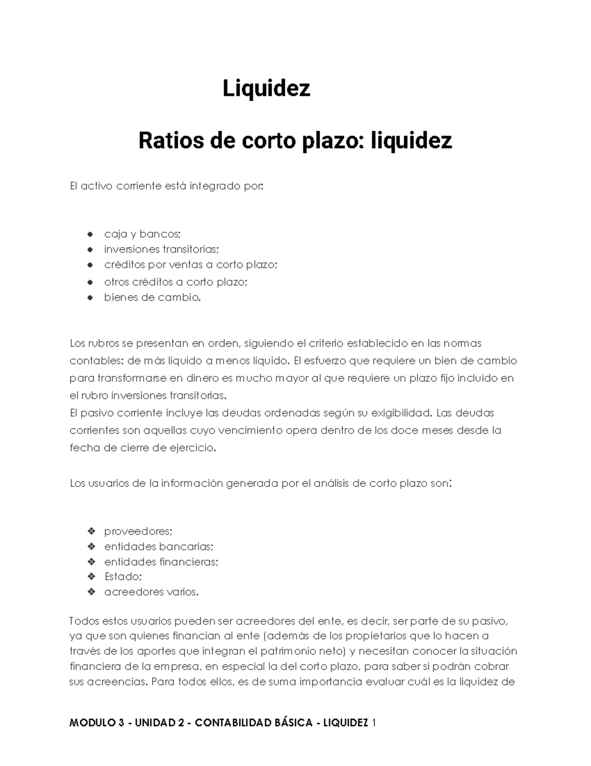 Modulo 3 - Unidad 2 - Contabilidad Básica - Liquidez - Liquidez Ratios de corto plazo: liquidez ...