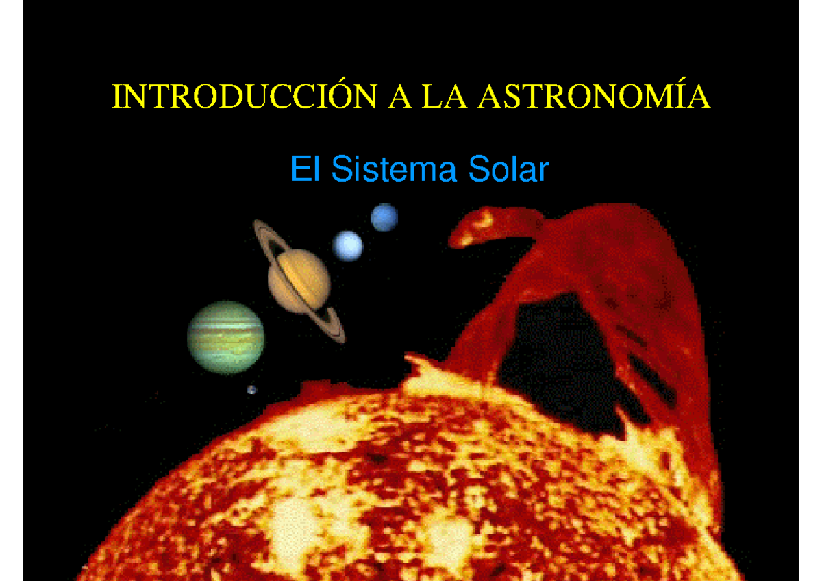 Sistemasolar-formacion - INTRODUCCIÓN A LA ASTRONOMÍA El Sistema Solar ...