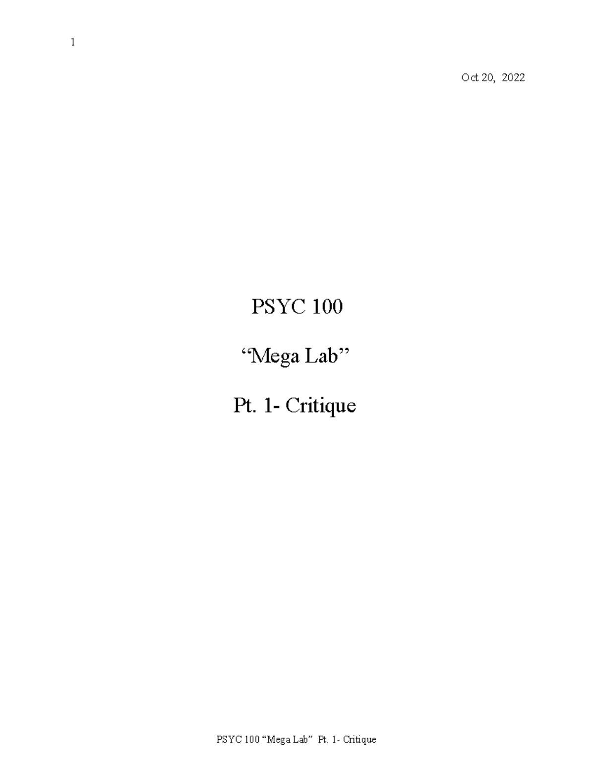 Megalab critique - Oct 20, 2022 PSYC 100 “Mega Lab” Pt. 1- Critique - Studocu