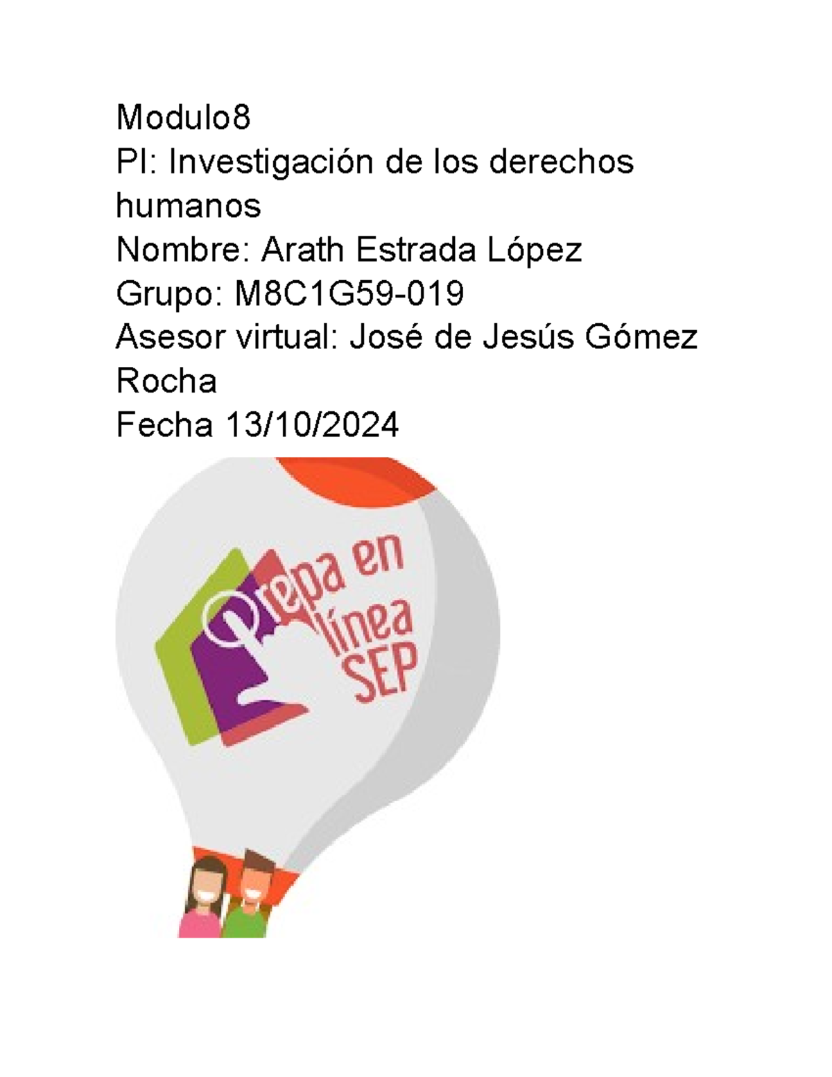 Estrada Lopez Arath M08S4PI - Modulo PI: Investigación de los derechos ...