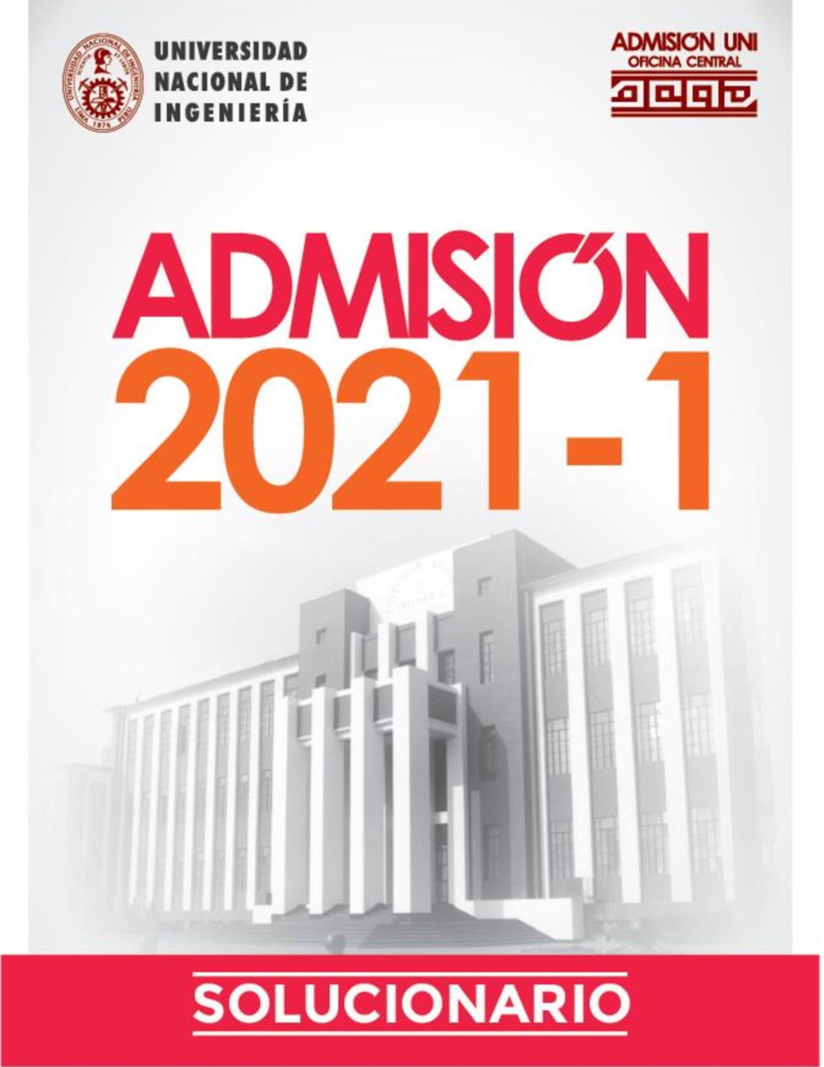UNI 2021 - Examen de Admision Uni 2021 - Índice general I Enunciados ...