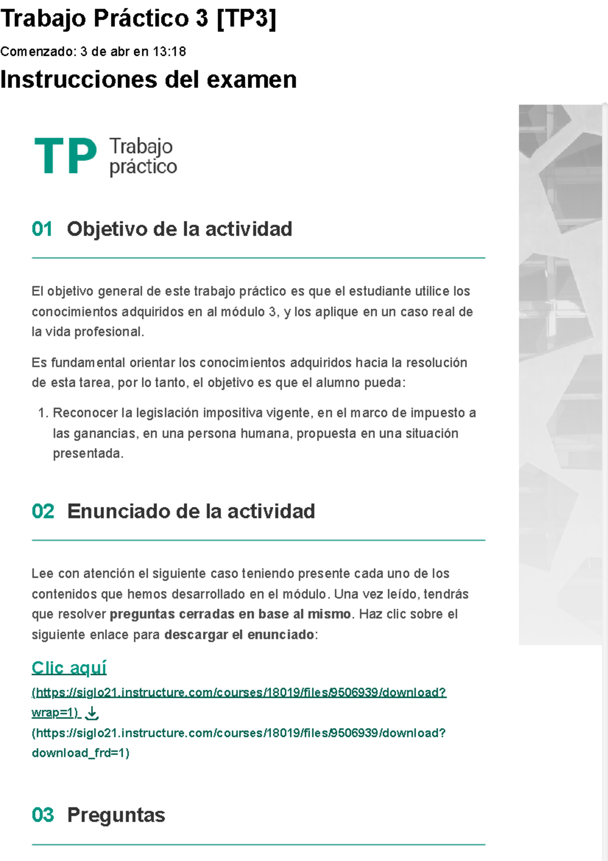Examen Trabajo Práctico 3 [TP3] - Trabajo Práctico 3 [TP3] Comenzado: 3 ...