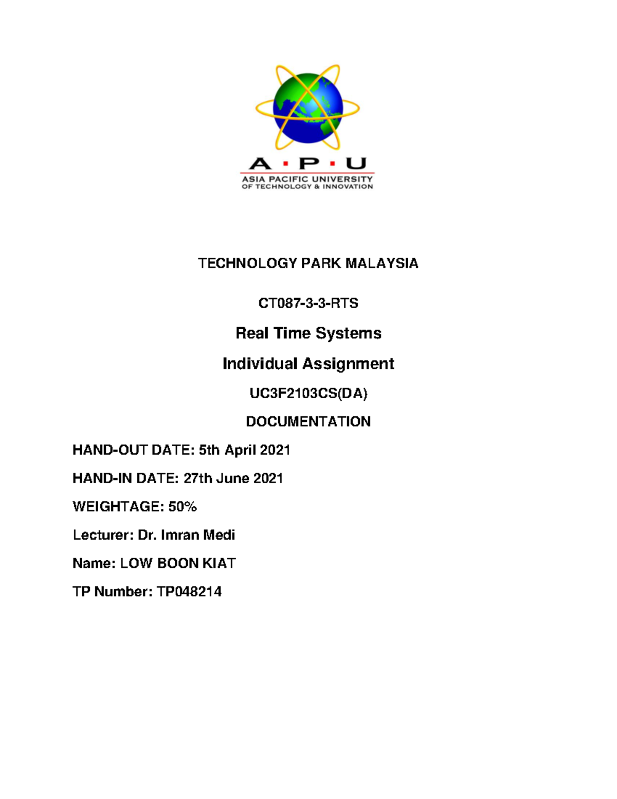 LOW BOON KIAT TP048214 RTS Documentation - TECHNOLOGY PARK MALAYSIA CT087-3-3-RTS Real Time ...