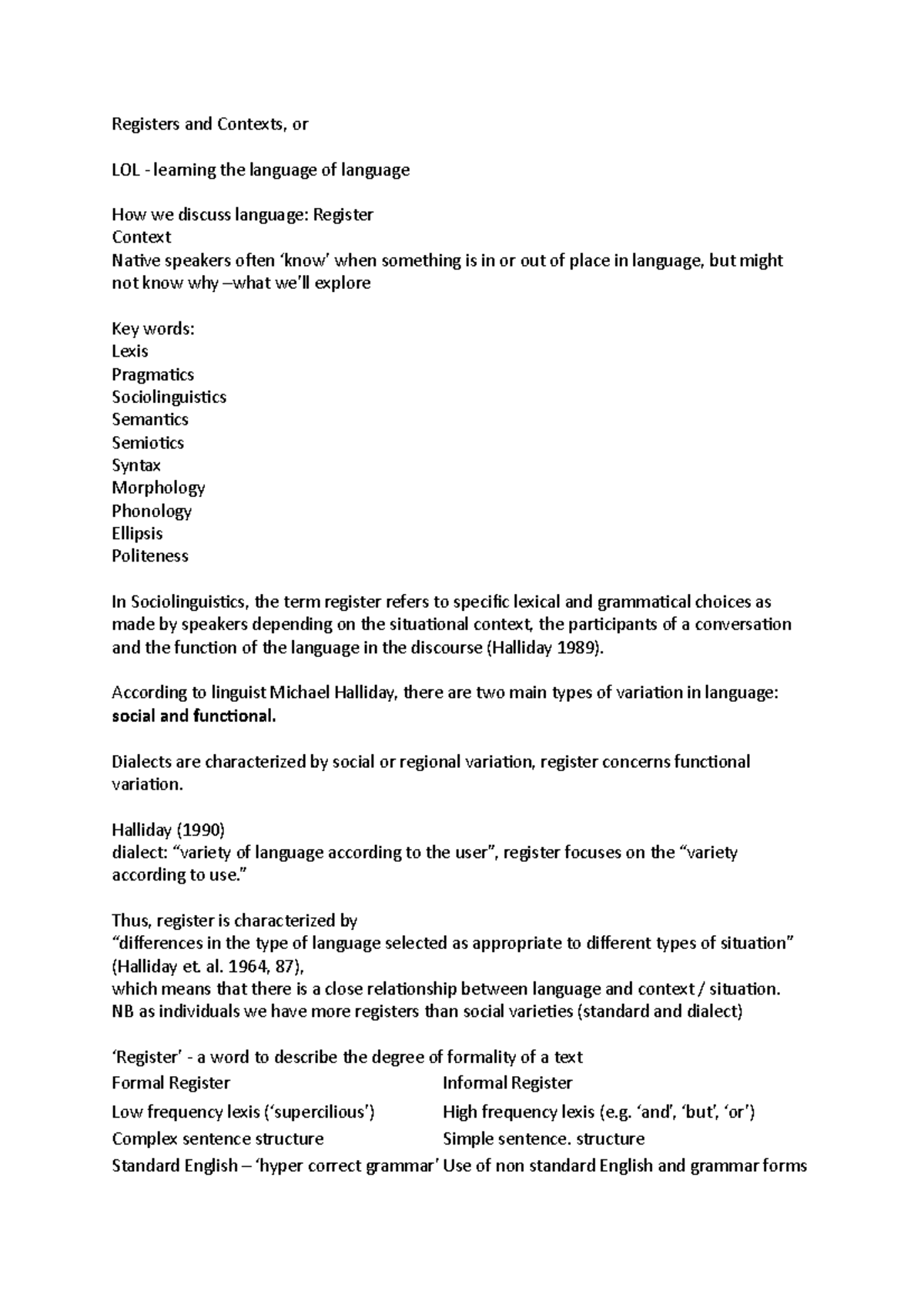 Registers and Contexts - According to linguist Michael Halliday, there ...