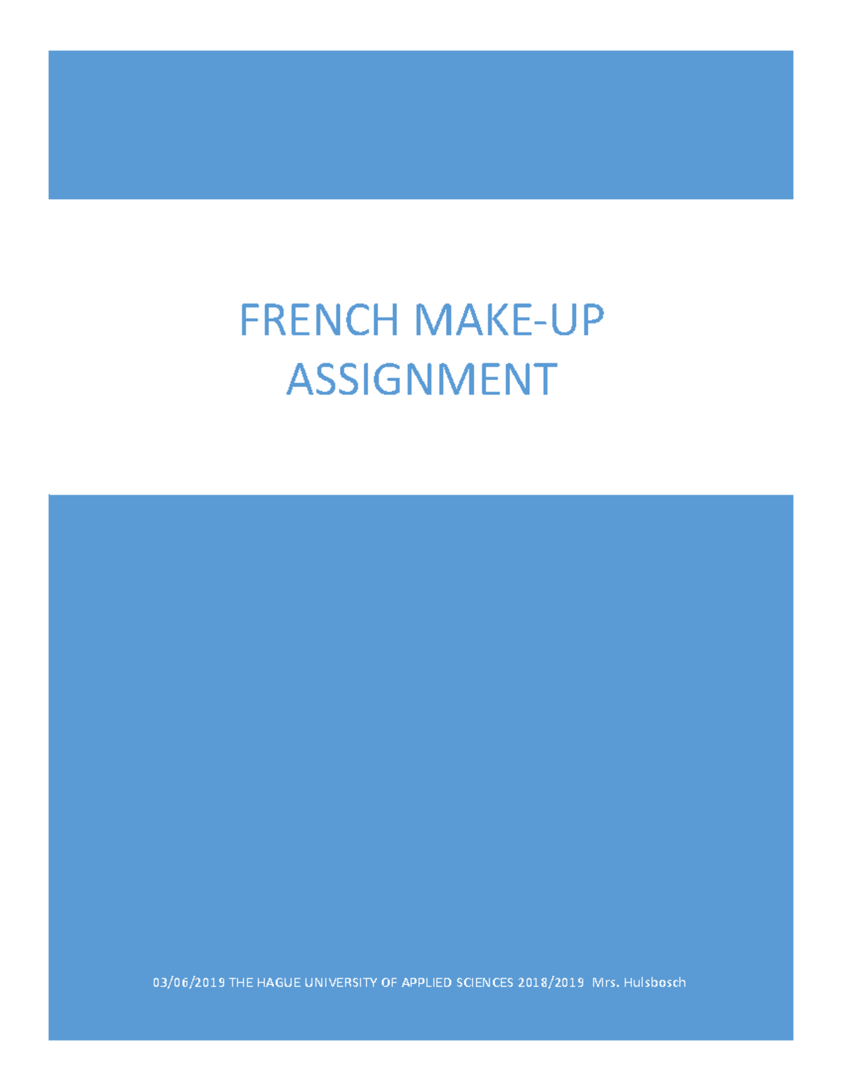 French makeup assignment 2 - FRENCH MAKE-UP ASSIGNMENT 03/06/2019 THE ...