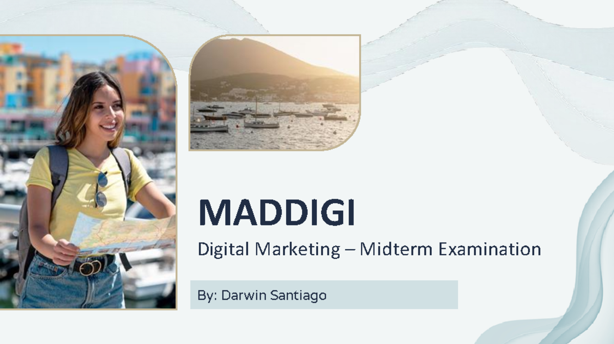 Maddigi- Midterm - MADDIGI Digital Marketing – Midterm Examination By ...