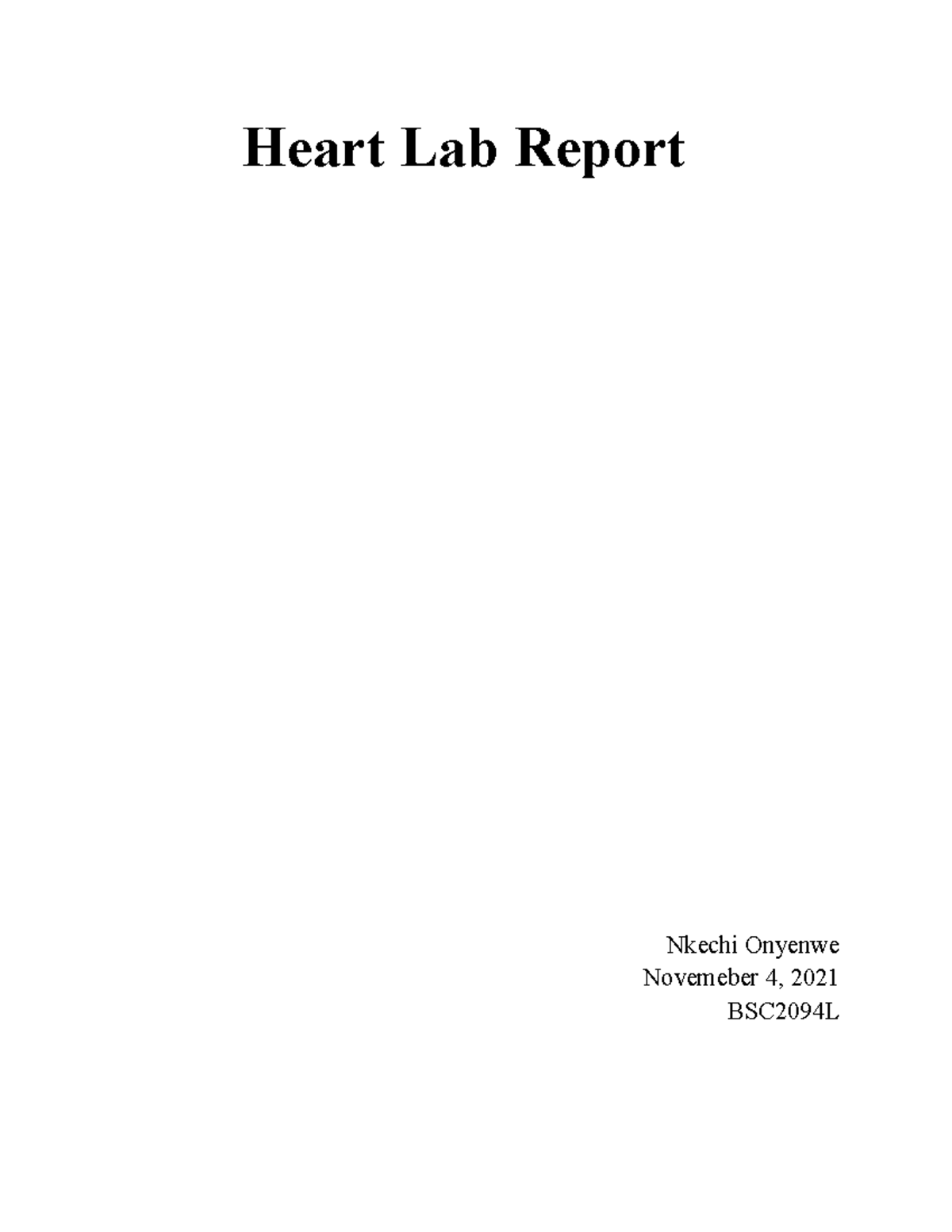 Heart Lab Report - Heart Lab Report Nkechi Onyenwe Novemeber 4, 2021 ...