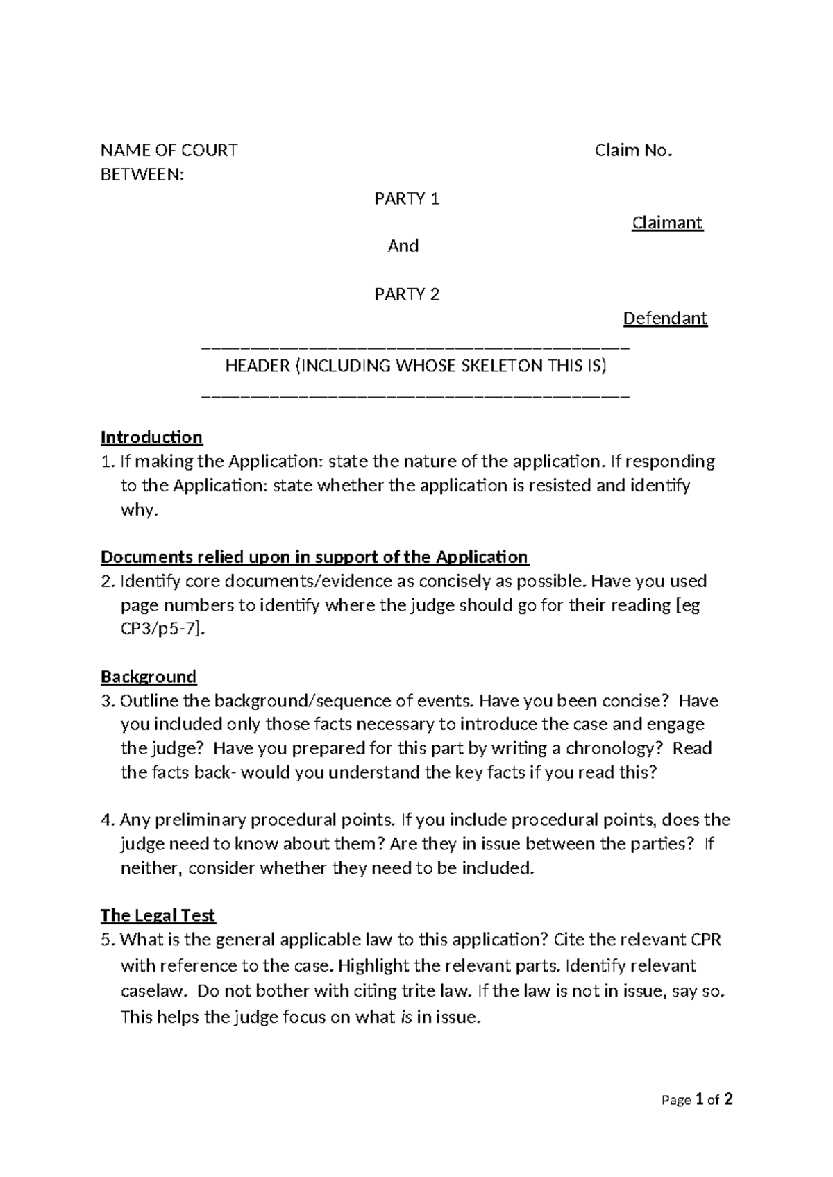 Skeleton template - NAME OF COURT Claim No. BETWEEN: PARTY 1 Claimant ...
