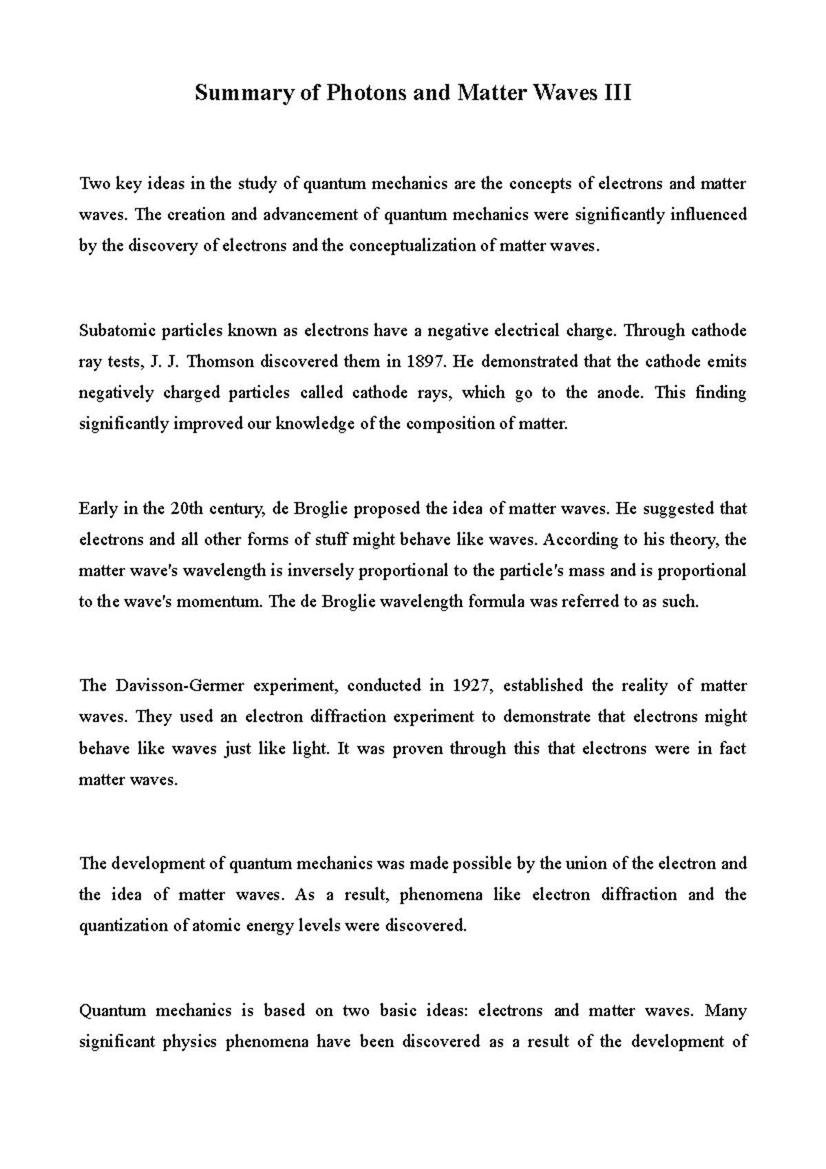 Summary of Photons and Matter Waves 3 - The creation and advancement of ...