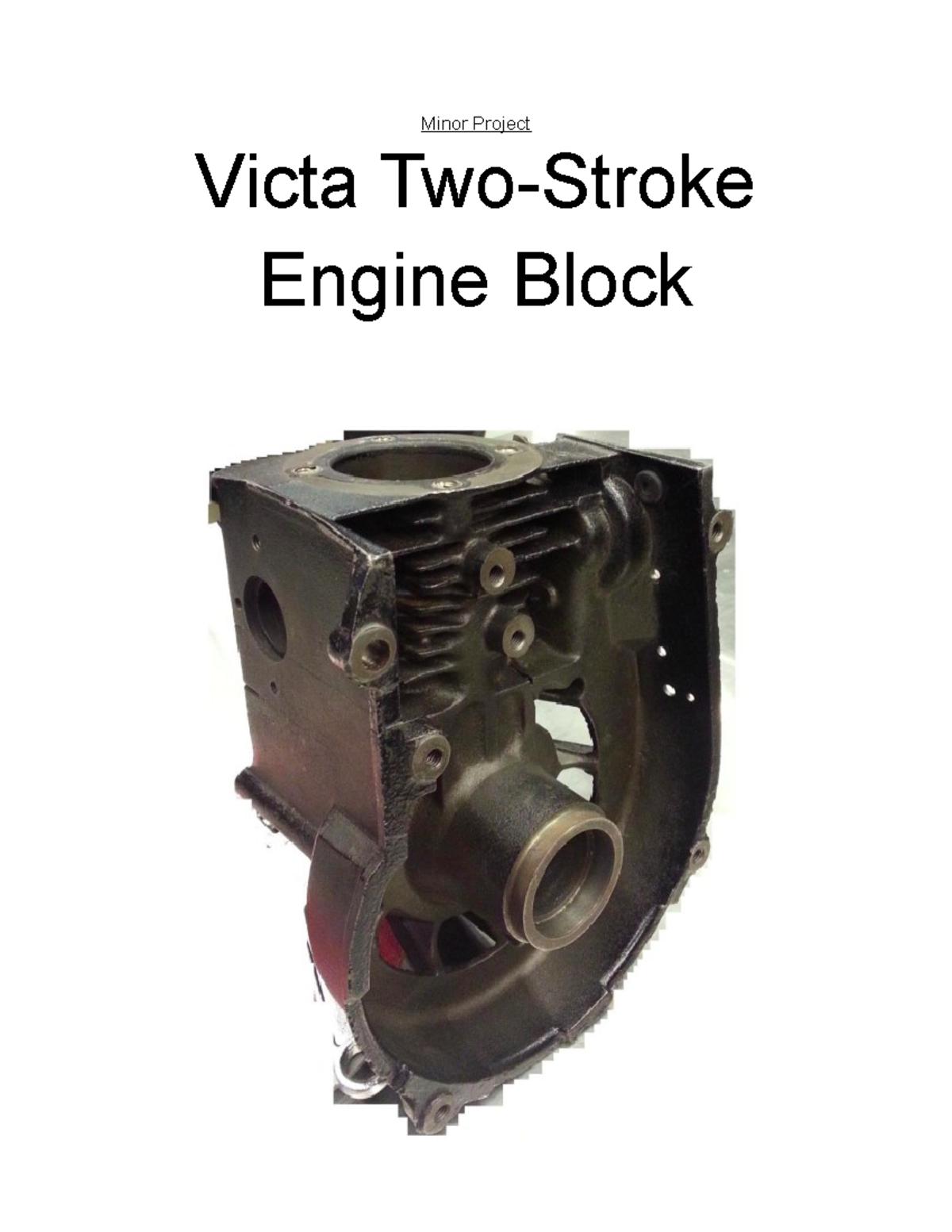 Minor Project - Minor Project Victa Two-Stroke Engine Block Table of ...