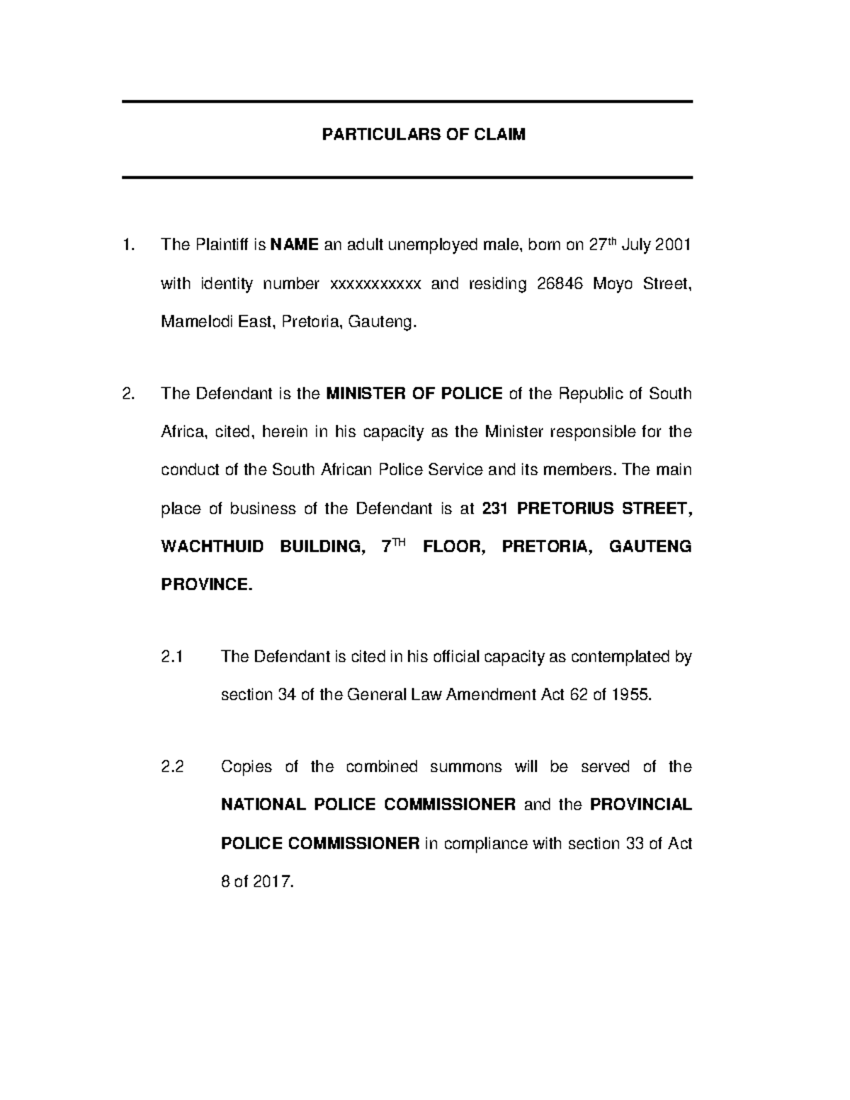 Particulars of Claim - PARTICULARS OF CLAIM The Plaintiff is NAME an ...