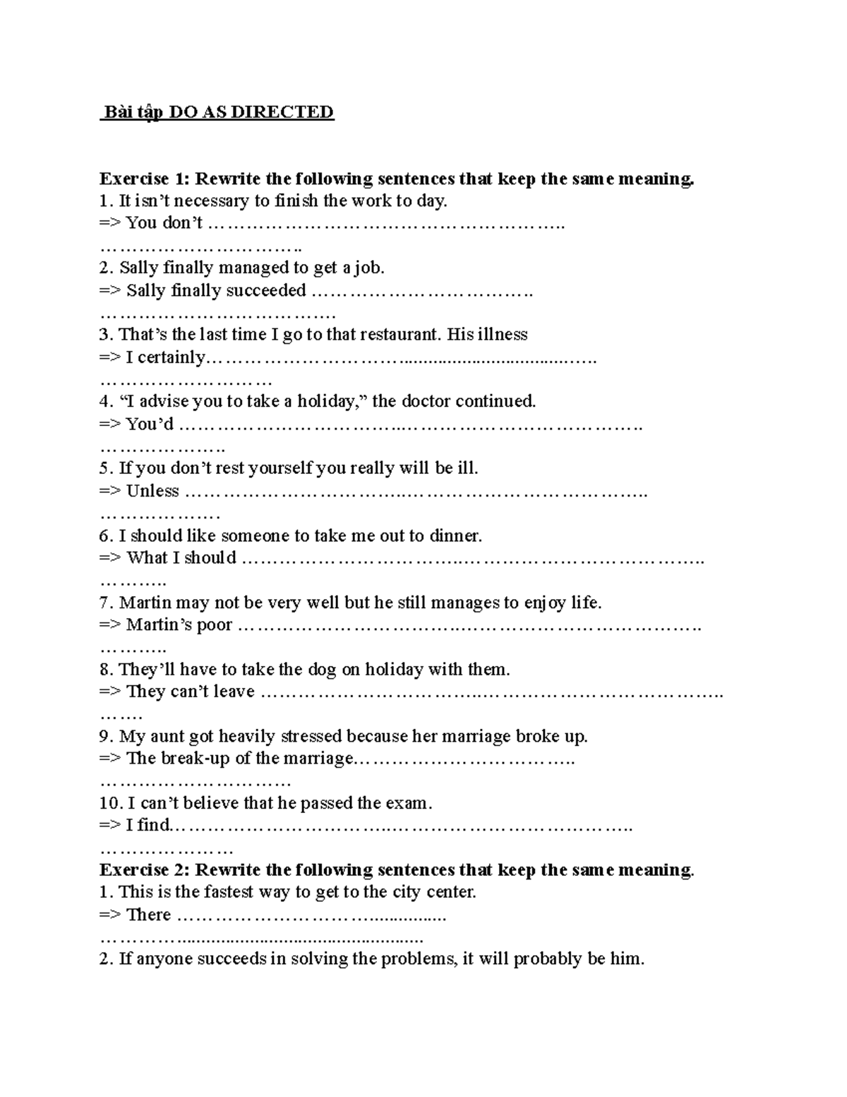 Chuyên đề 2 DO AS Directed - Bài tâ p DO AS DIRECTEḌ Exercise 1 ...