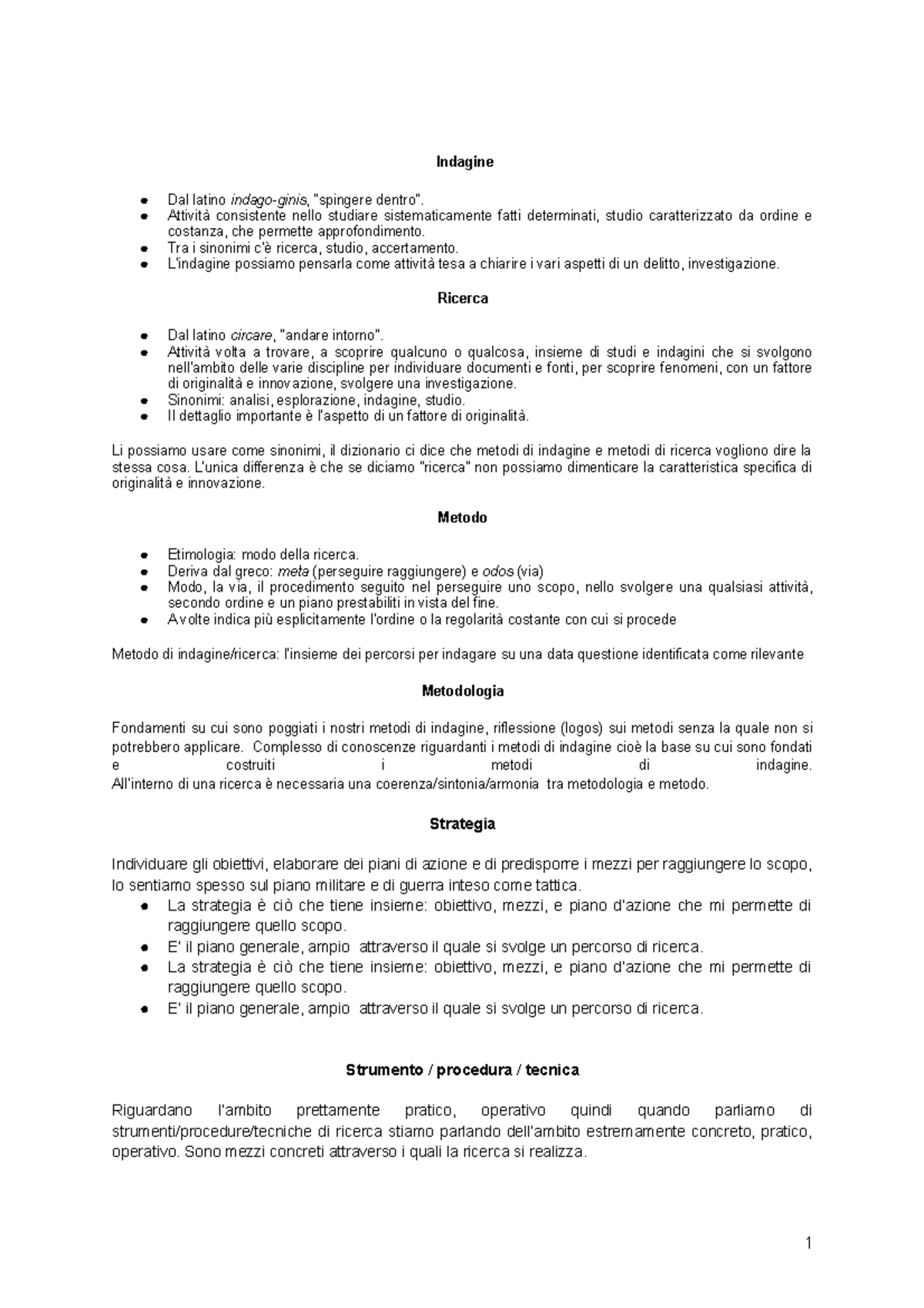 Appunti Metodi - Indagine Dal latino indago-ginis, "spingere dentro ...