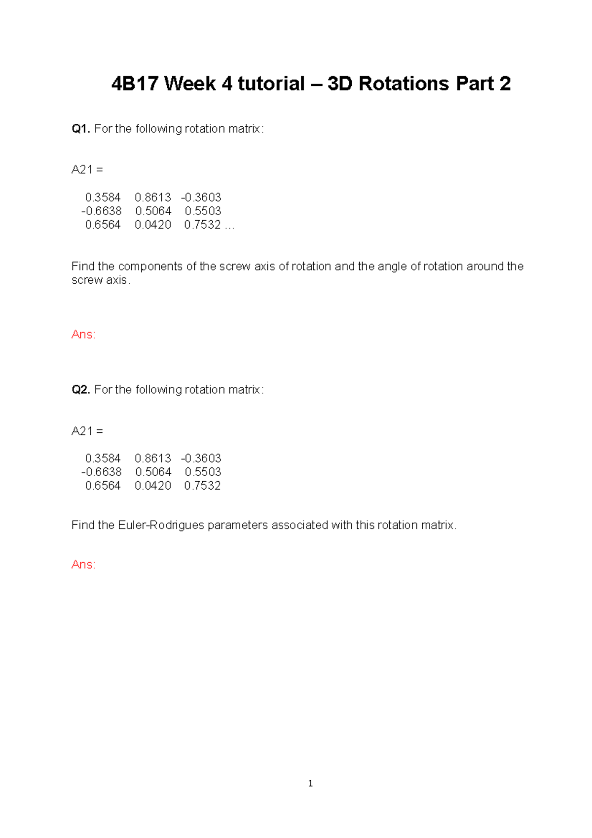 4B17 Tutorial Week 3 - xxii fu EF OF AFae frae - 4B17 Week 4 tutorial – 3D Rotations Part 2 Q1 ...