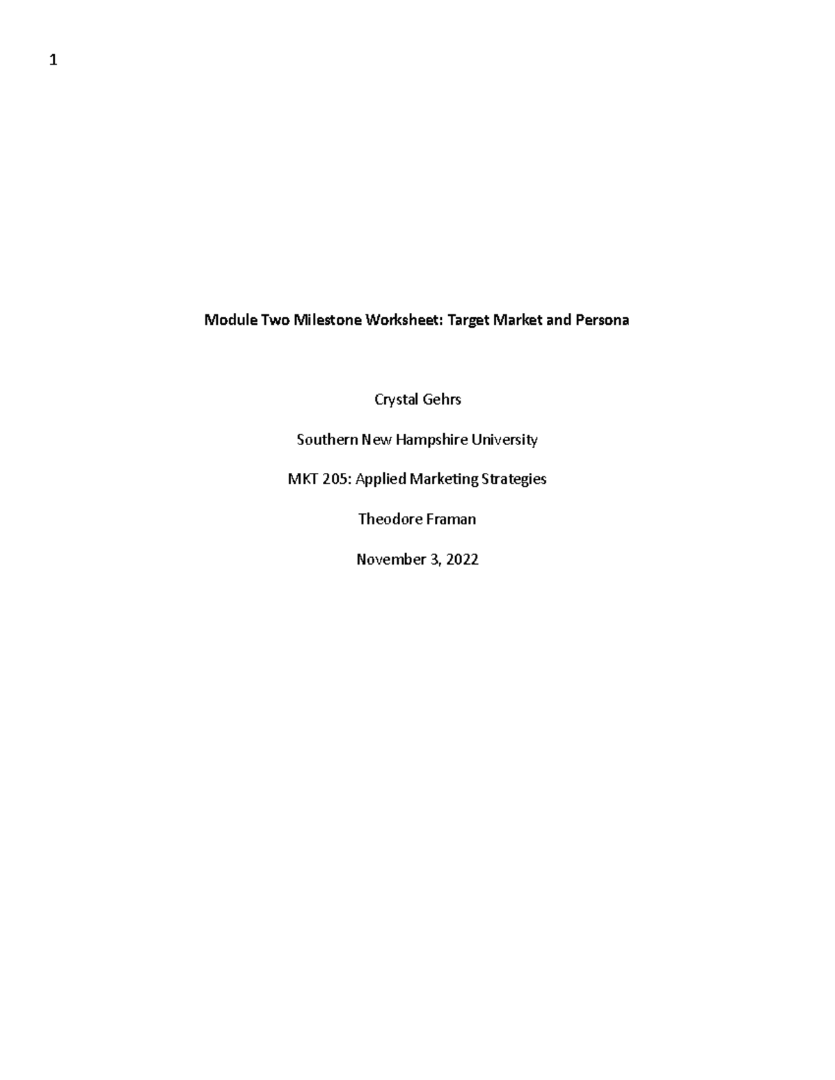MKT205 Module Two Milestone (New) - Module Two Milestone Worksheet ...