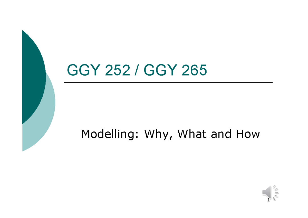 GGY 252 Lecture 2 - Modelling: Why, What and How - GGY 252 - UP - Studocu